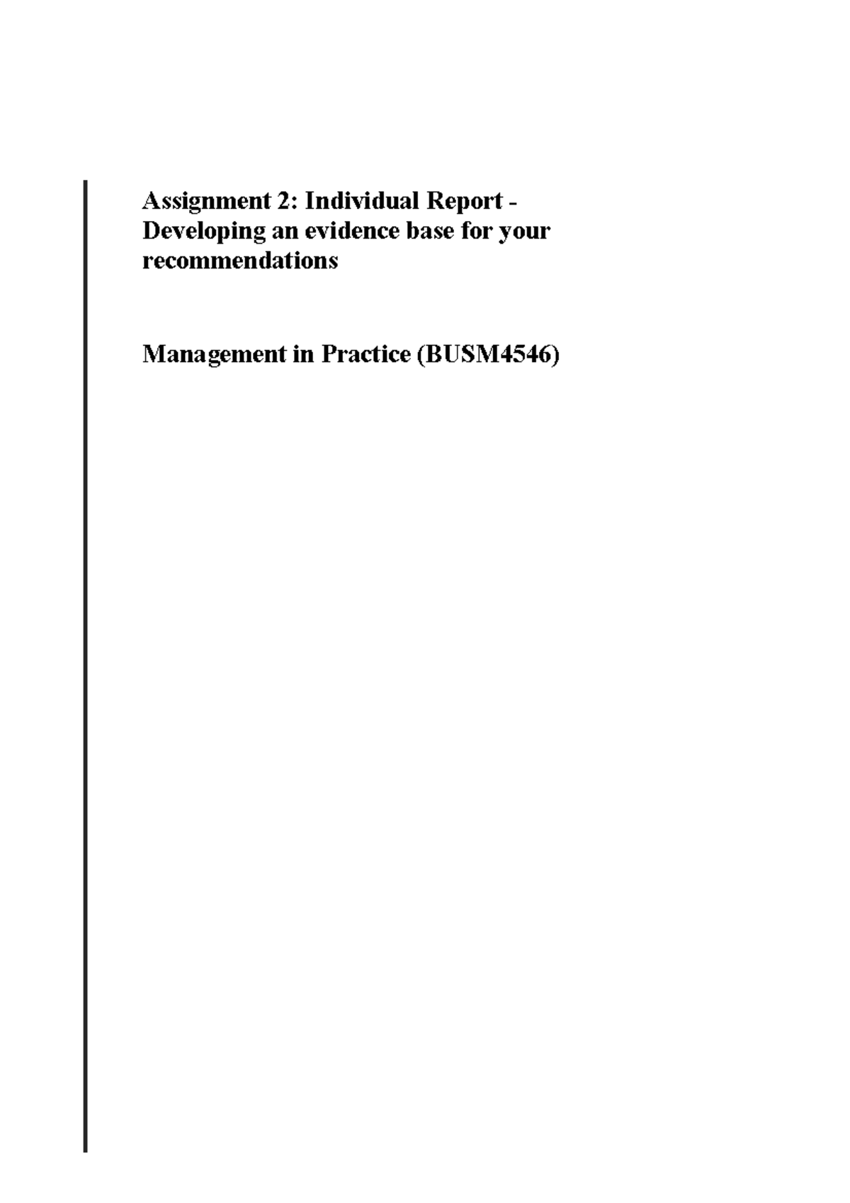 Assignment 2, BUSM4549 - Assignment 2: Individual Report - Developing ...