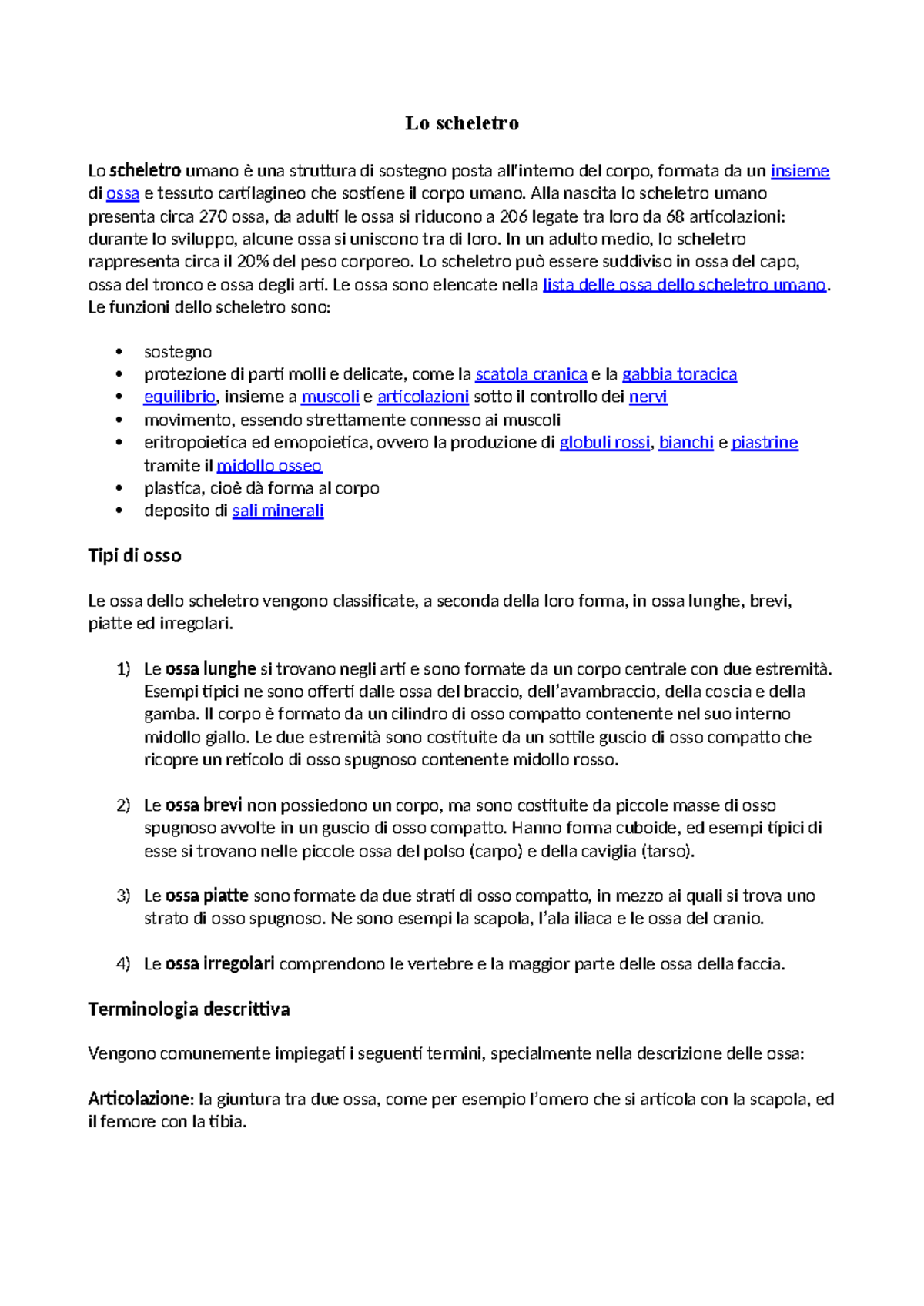 Lo scheletro umano - Riassunto Anatomia Umana - Lo scheletro Lo scheletro umano è una struttura ...