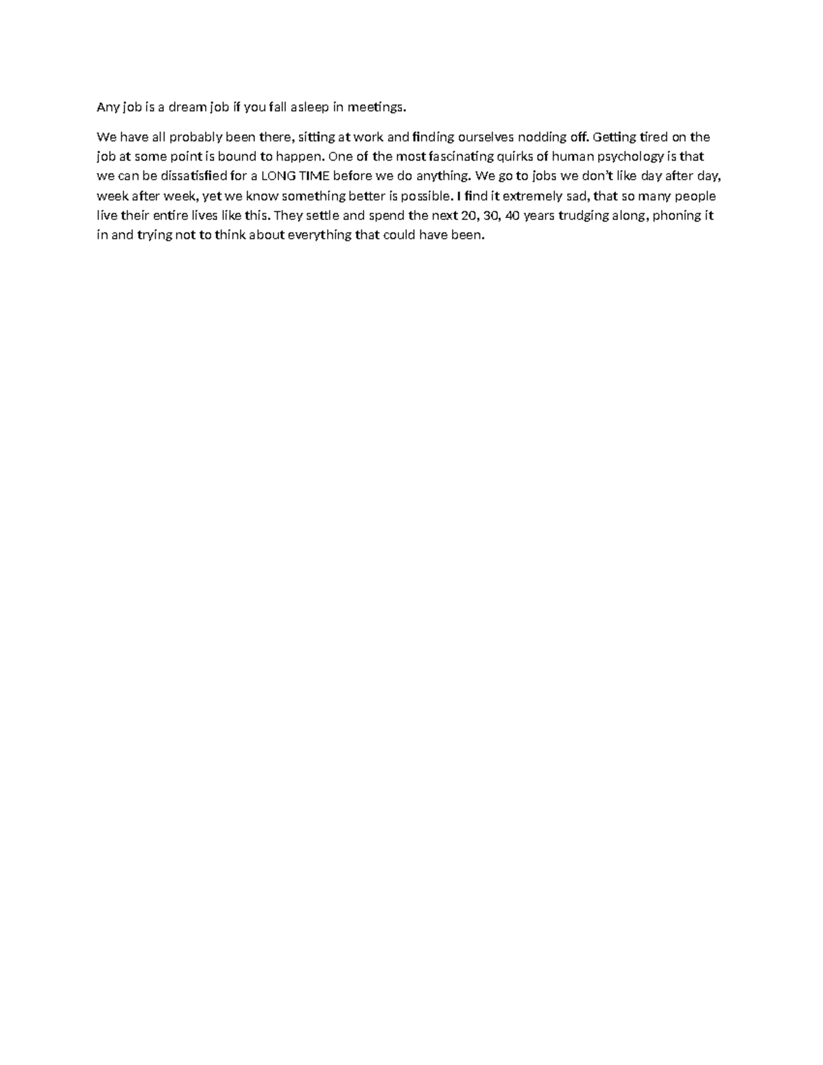 DB8400 introductory paragraph Attempt 1 - Any job is a dream job if you ...
