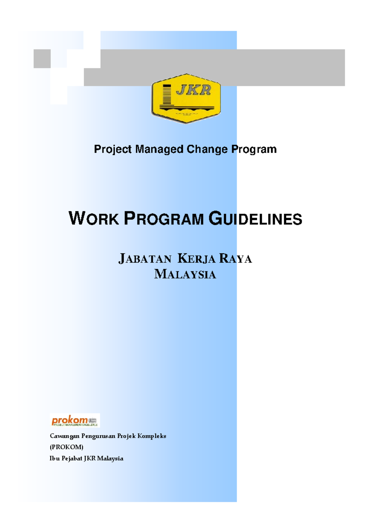 JKR Malaysia - Work Programme Guideline - Project Managed Change ...