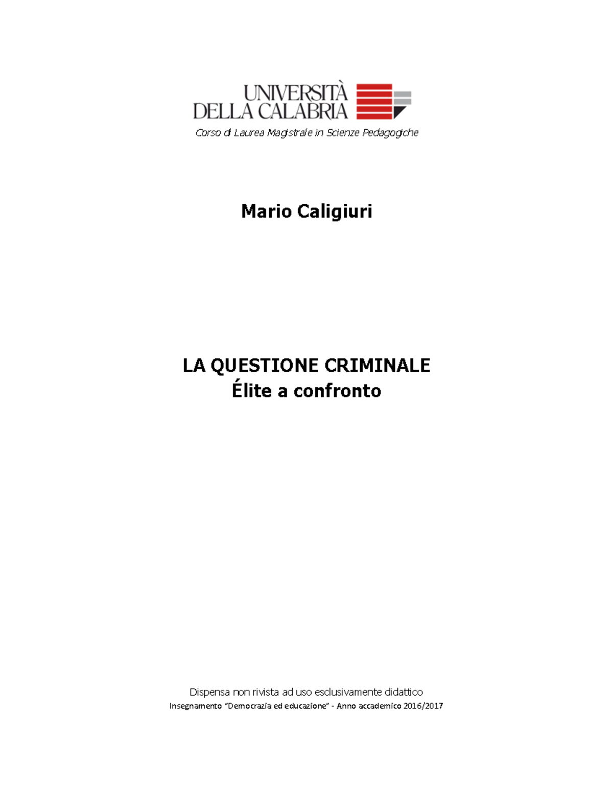 La questione criminale - Corso di Laurea Magistrale in Scienze ...
