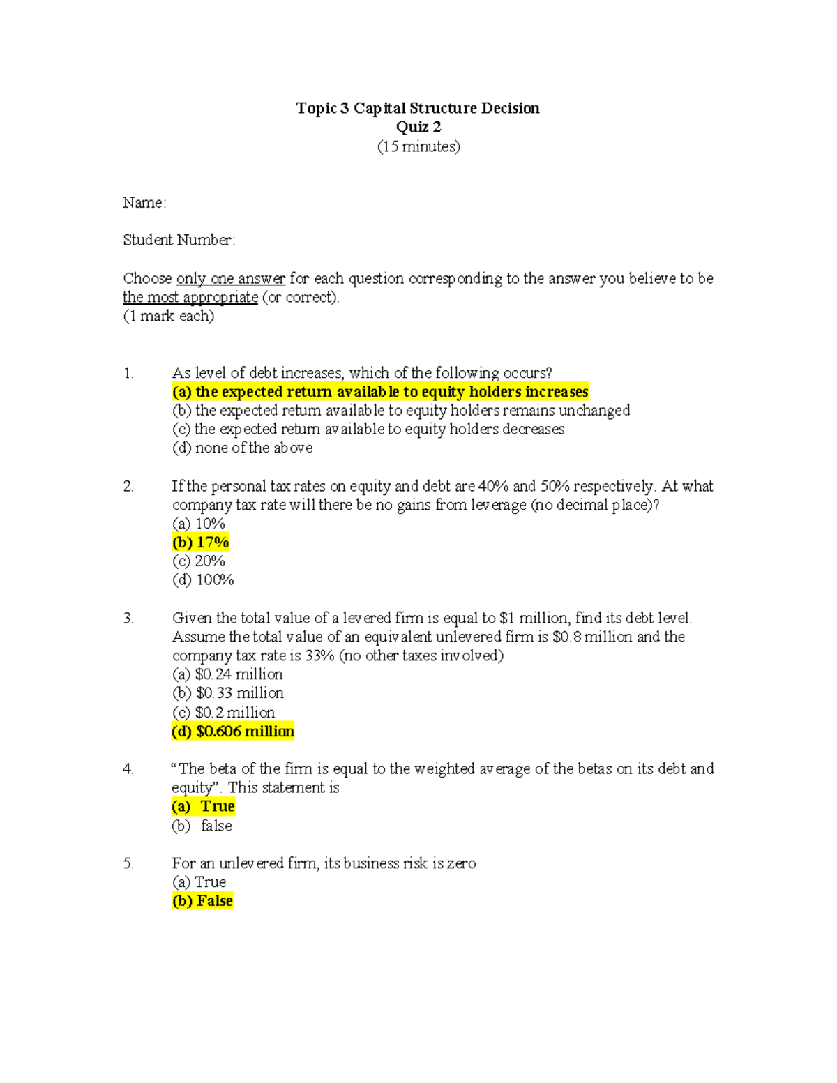 Capital Structure Decision - (1 mark each) As level of debt increases ...