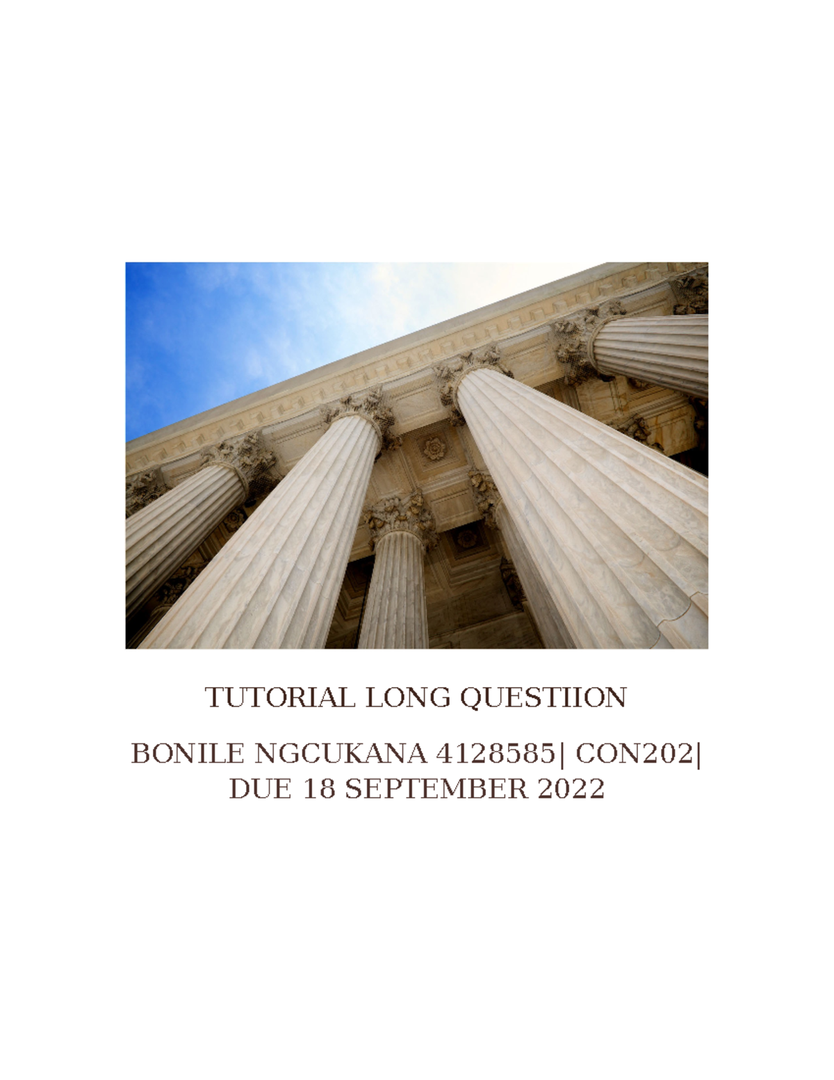 Conlaw TUT - tutorial - TUTORIAL LONG QUESTIION BONILE NGCUKANA 4128585| CON202| DUE 18 ...