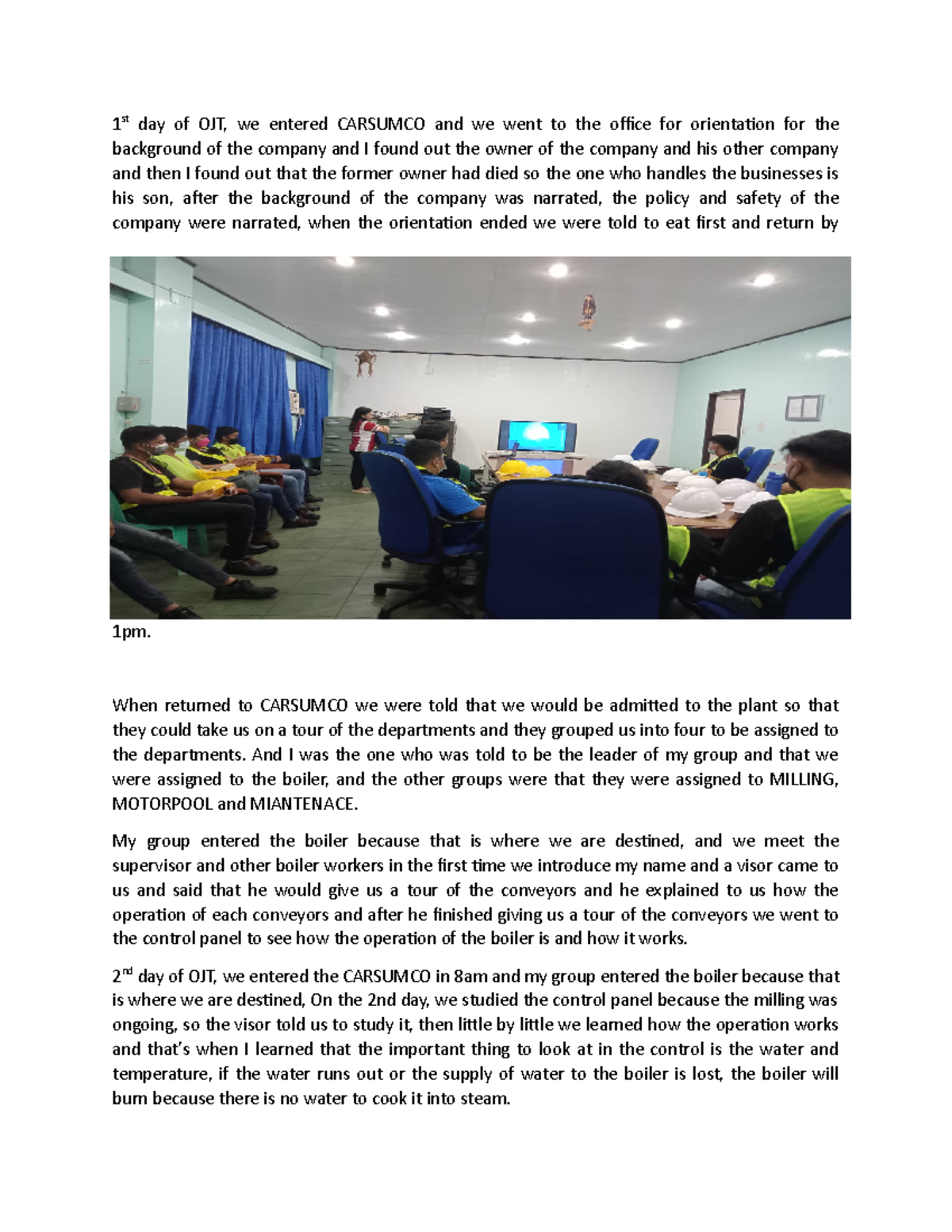 1st day of OJT - problem - 1 st day of OJT, we entered CARSUMCO and we went to the office for ...