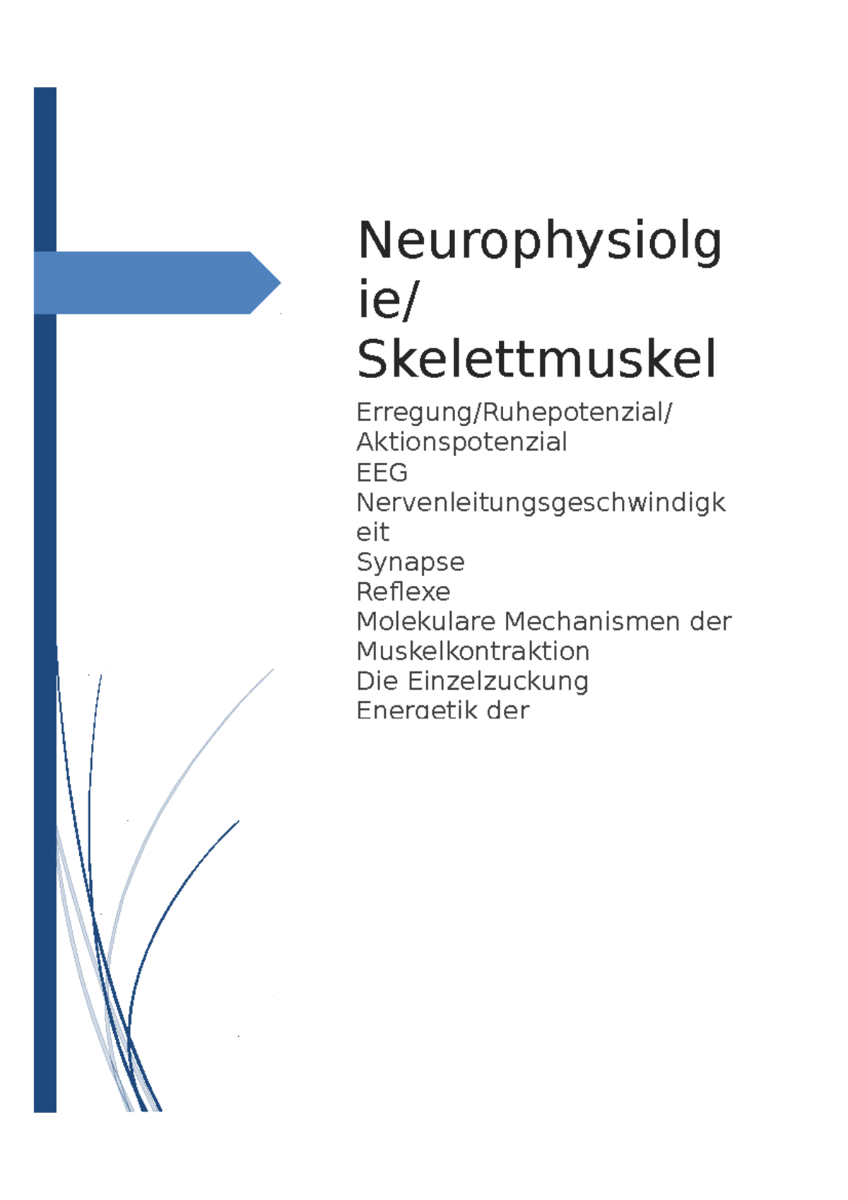 Allgemeine Neurophysiologie - Neurophysiolg ie/ Skelettmuskel Erregung ...