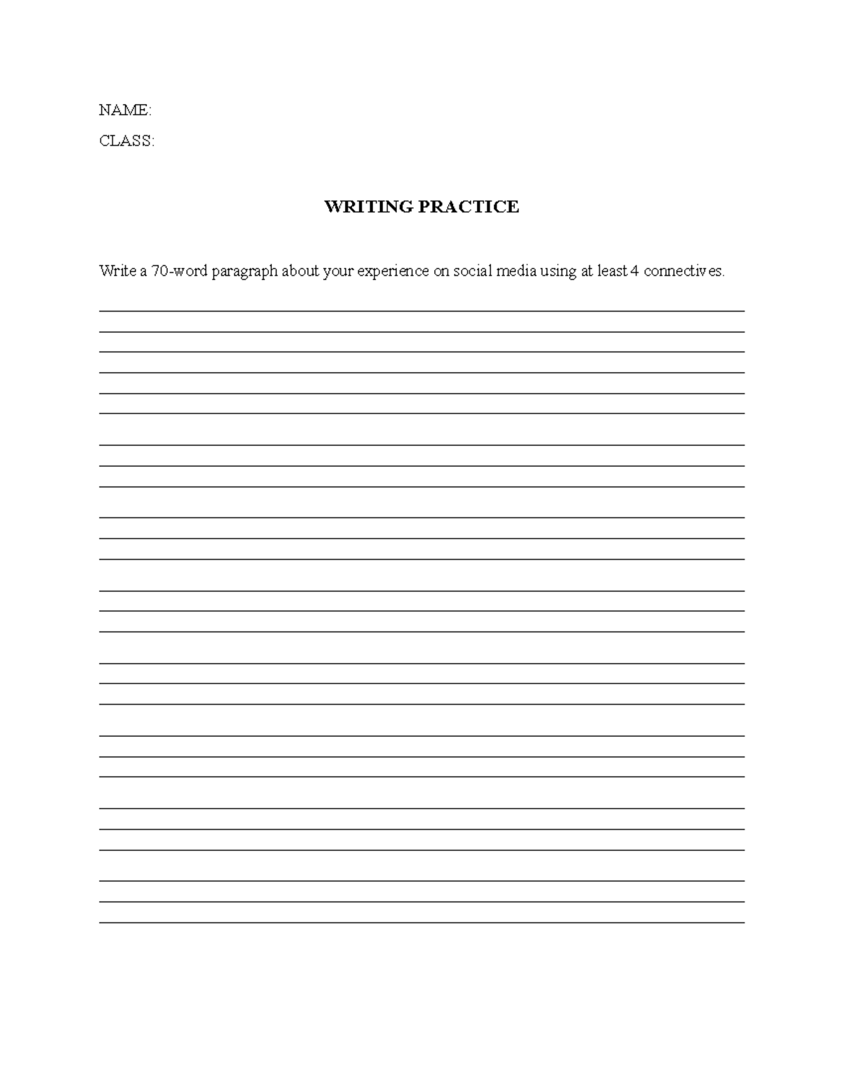Writing practice (connectives) - NAME: CLASS: WRITING PRACTICE Write a ...