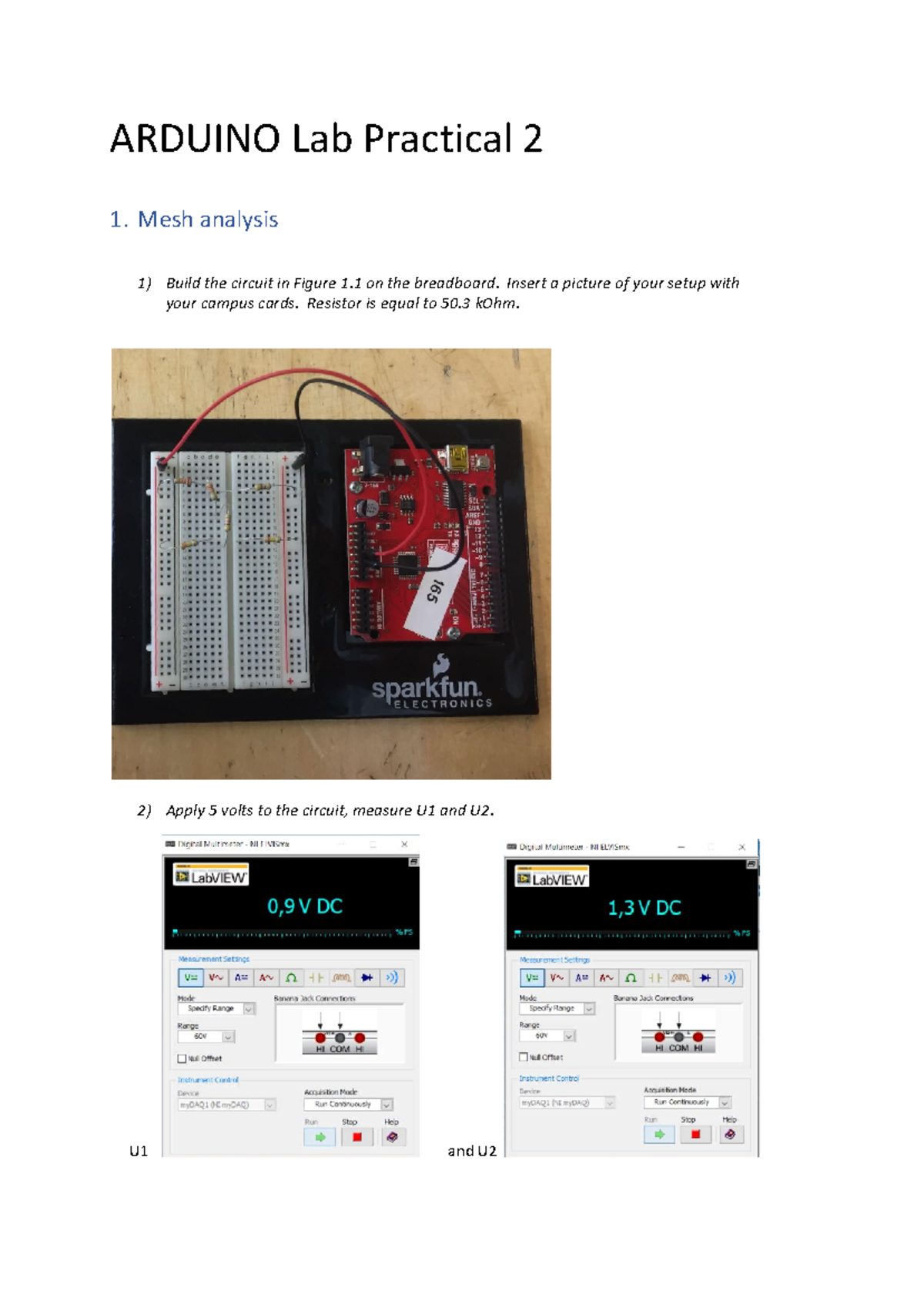 Lab practical 2 - ARDUINO Lab Practical 2 1. Mesh analysis 1) Build the ...