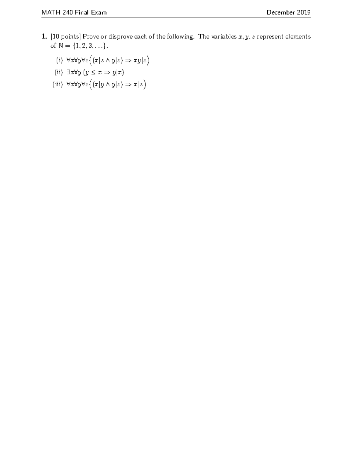 MATH 240 Final Fall 2019 - 1. [10 points] Prove or disprove each of the ...