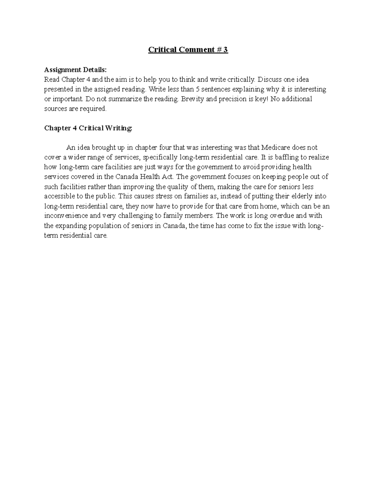 Critical Comment 3 - Discuss one idea presented in the assigned reading ...