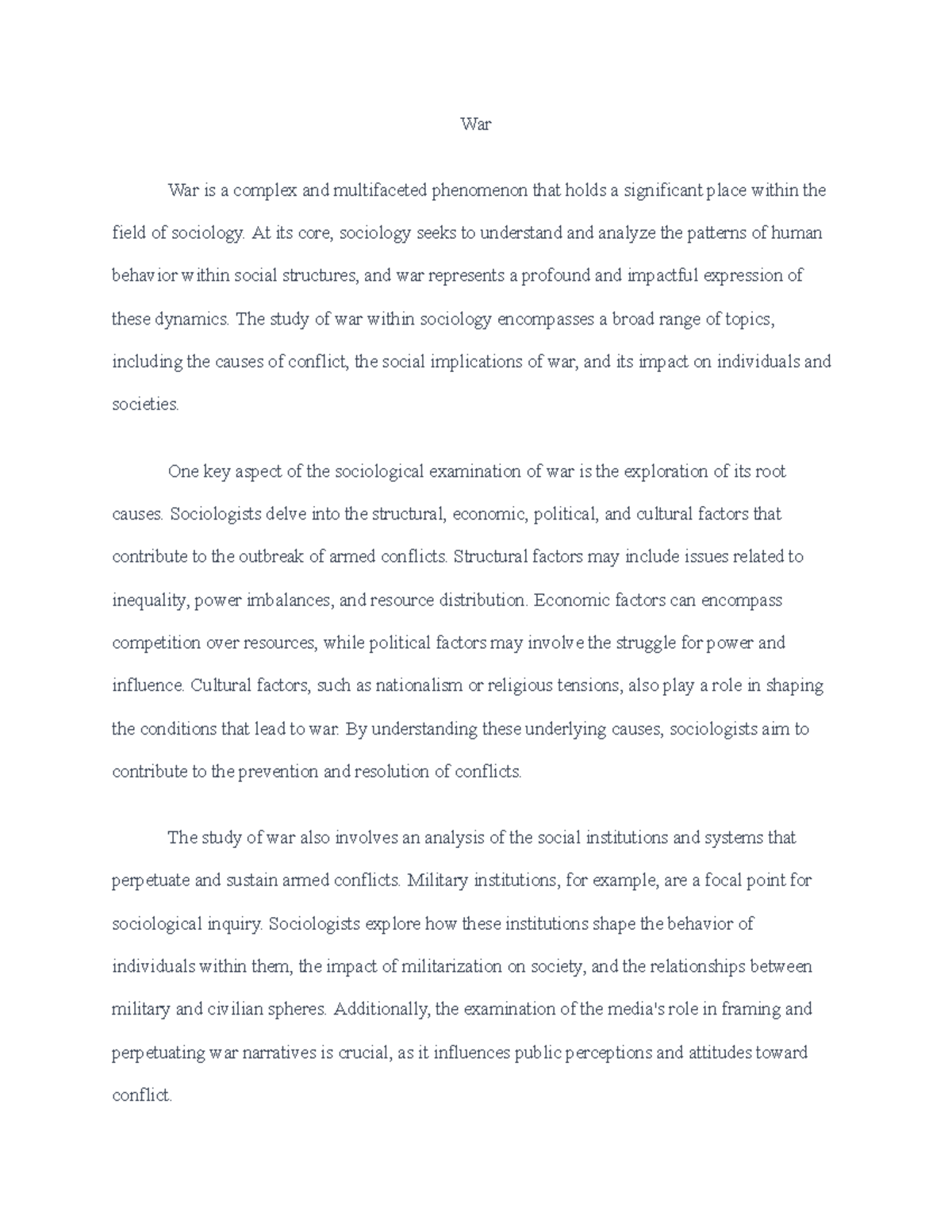 SOC. War - Essay about war - War War is a complex and multifaceted ...