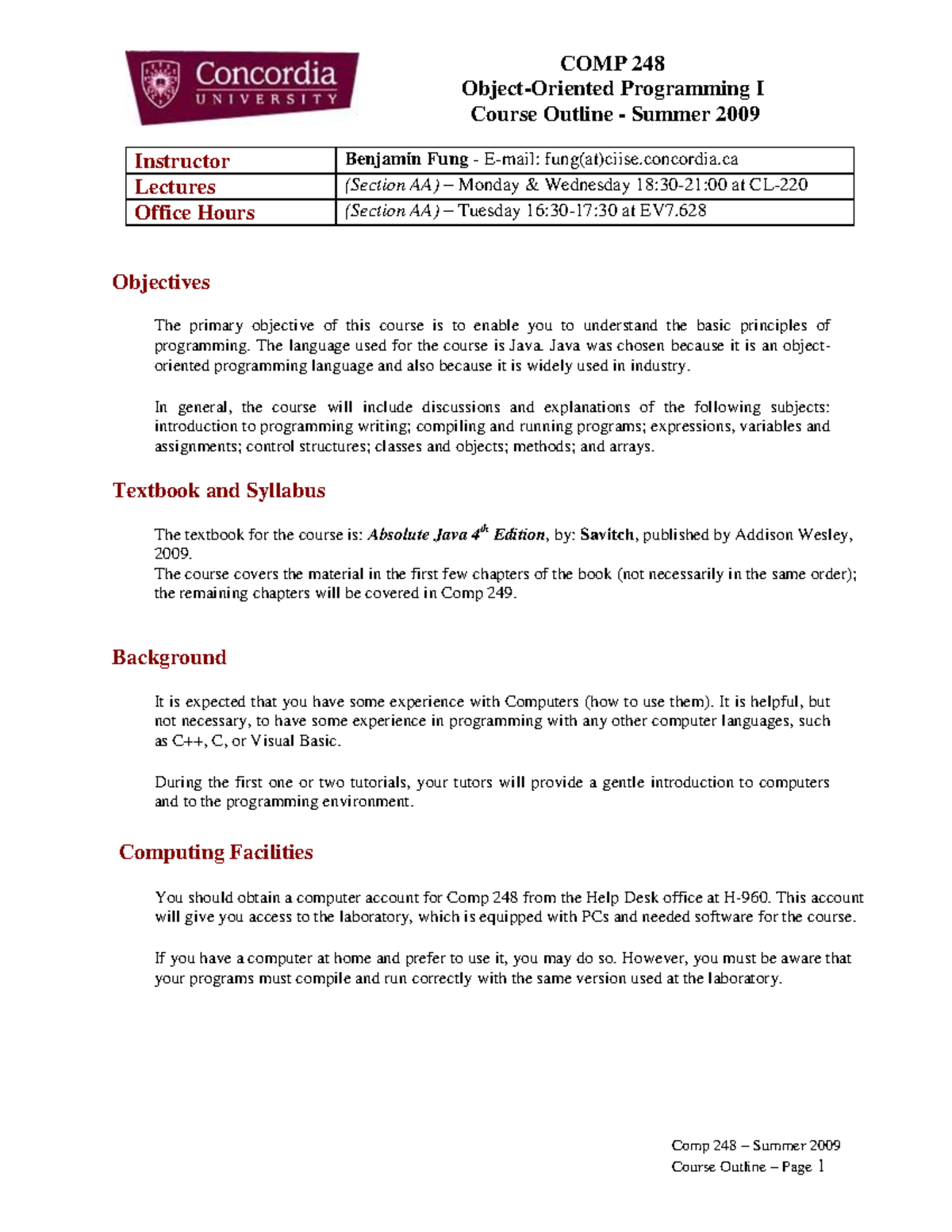 Comp248 09s Outline Comp 248 Programming I Course Outline Summer 2009 Instructor Lectures