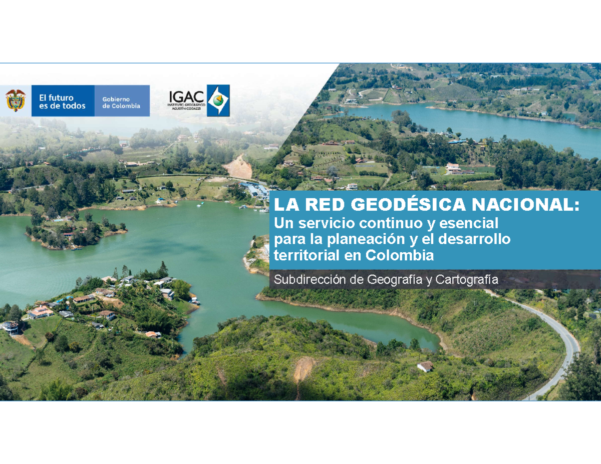 2021 IGAC Red Geodesica Nacional - LA RED GEODÉSICA NACIONAL ...