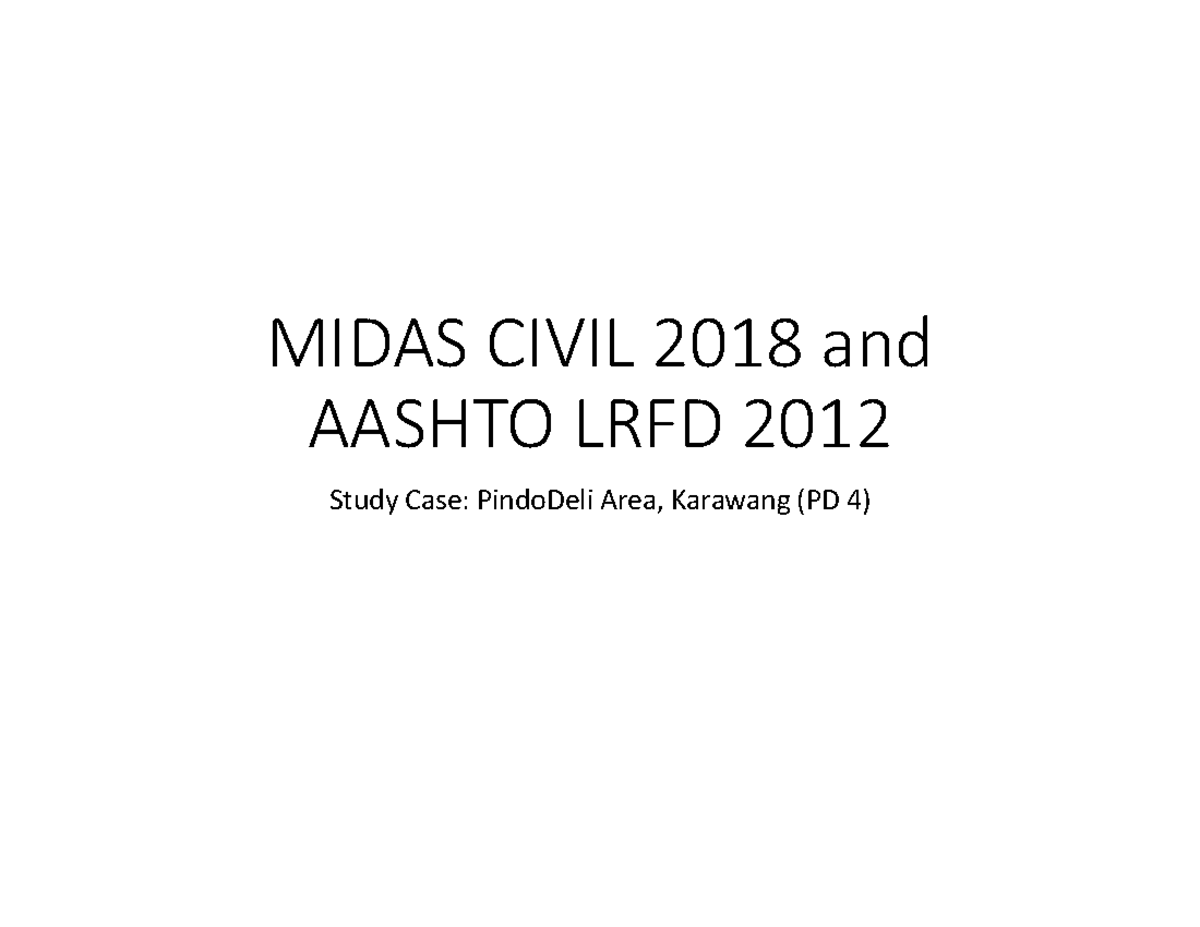 Presentasi Midas Civil - MIDAS CIVIL 2018 and AASHTO LRFD 2012 Study ...