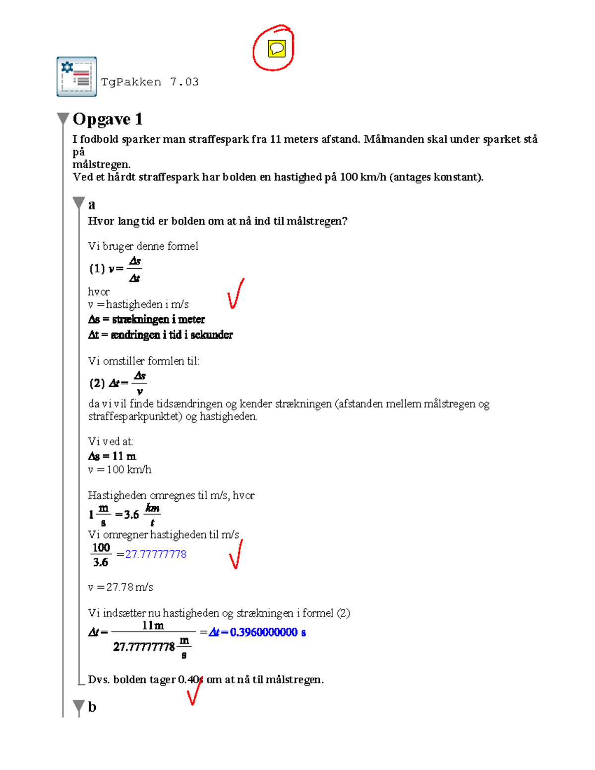 Aflevering 28.10.16 rettet - TgPakkenTgPakken 7. Opgave 1 I fodbold sparker man straffespark fra ...