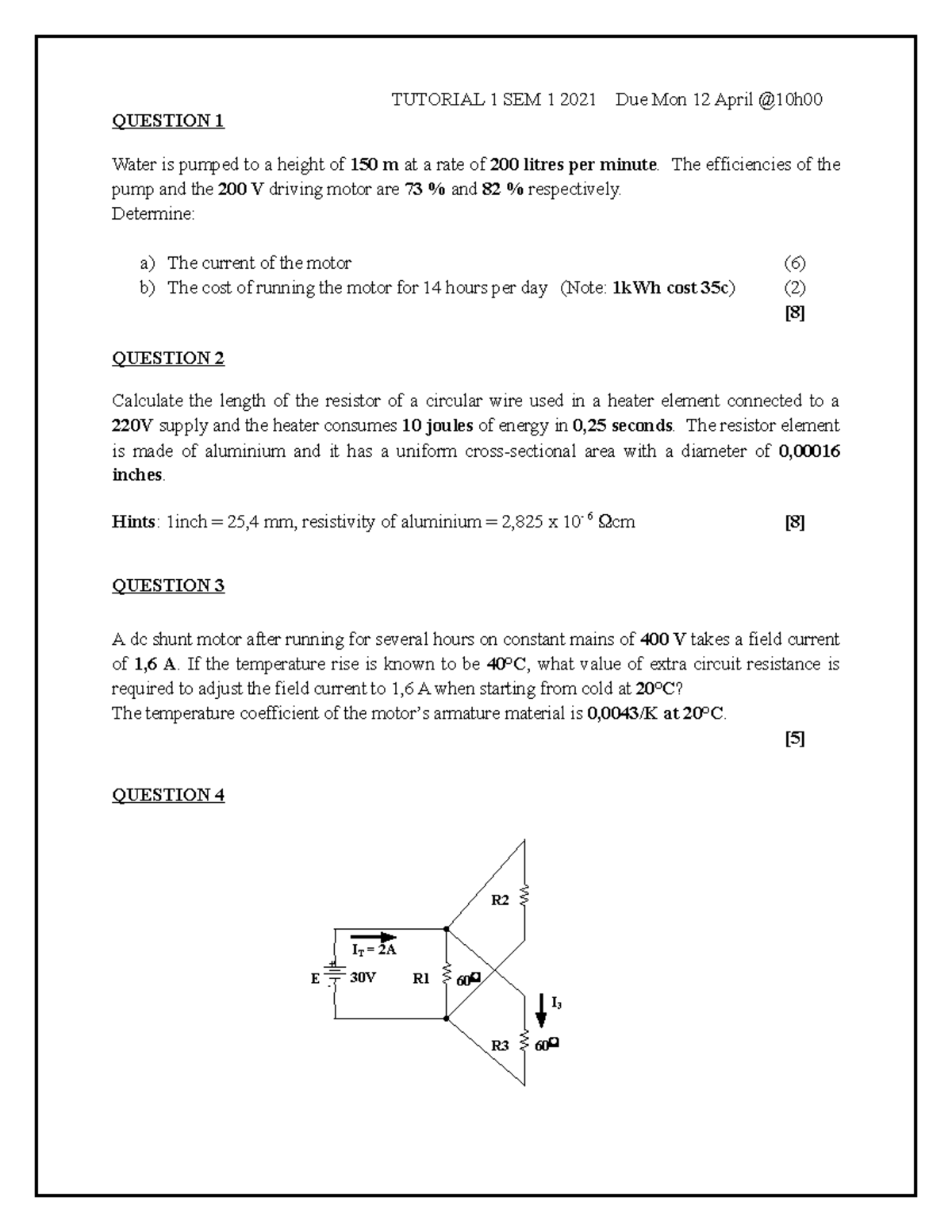 ELC 260S Tutorial 2 Sem 1 2021 - TUTORIAL 1 SEM 1 2021 Due Mon 12 April @10h QUESTION 1 Water is ...