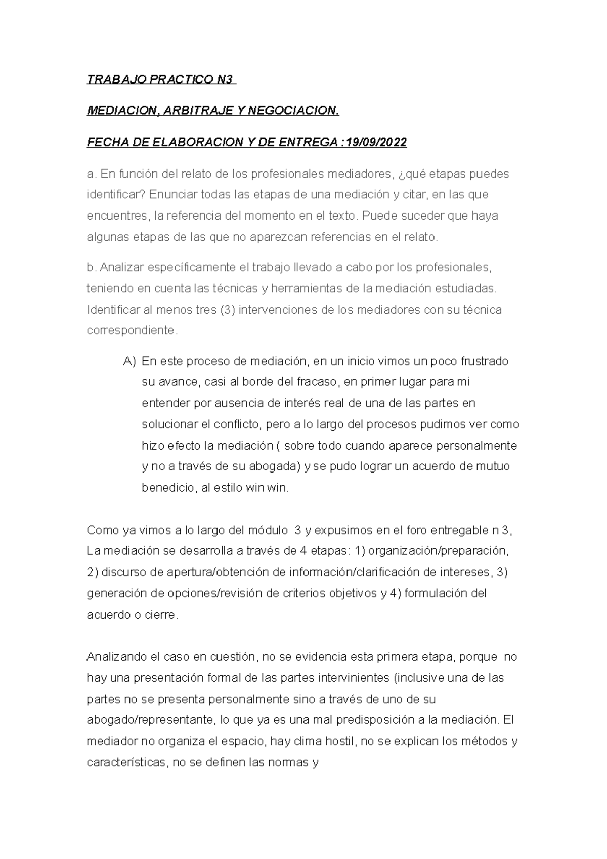 Trabajo Practico N3 Mediacion - TRABAJO PRACTICO N MEDIACION, ARBITRAJE Y NEGOCIACION. FECHA DE ...
