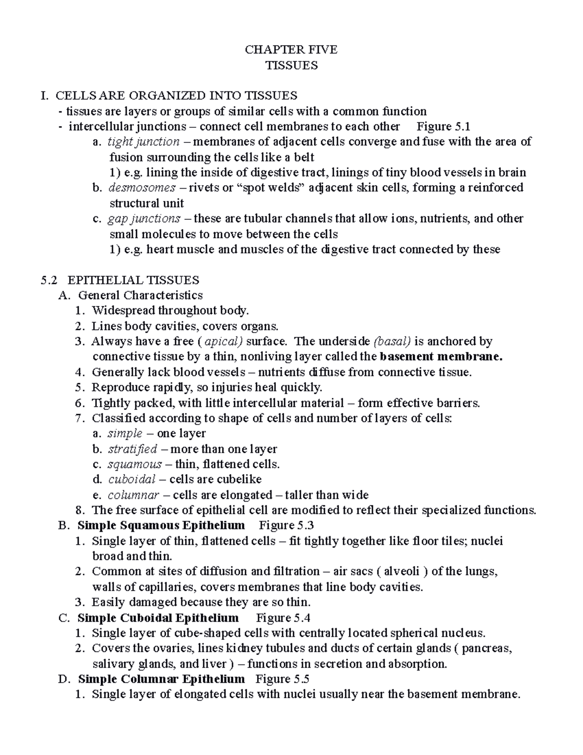 Chapter FIVE-225 - Notes - CHAPTER FIVE TISSUES I. CELLS ARE ORGANIZED ...