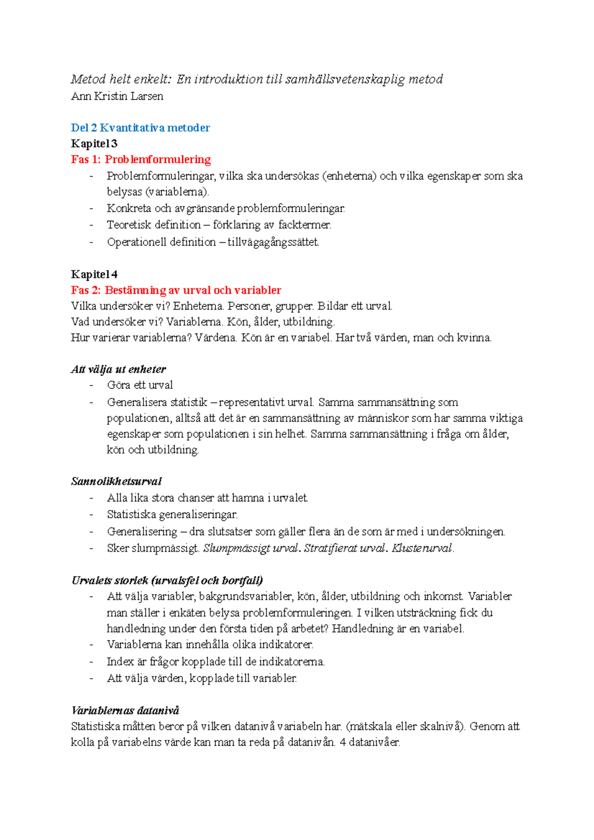 Metod helt enkelt sammanfattning - Metod helt enkelt: En introduktion till samhällsvetenskaplig ...