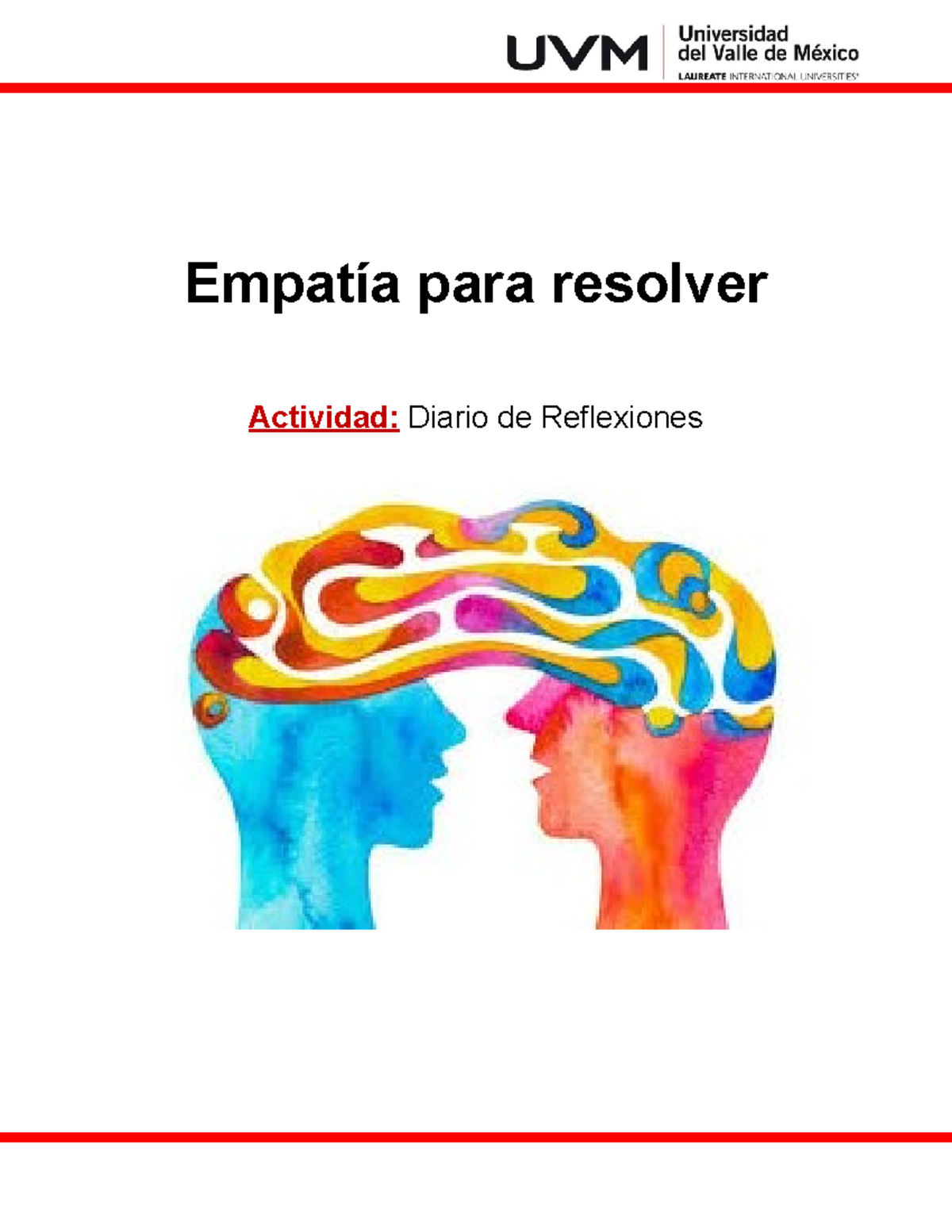 Diario de Reflexion - Empatía para resolver Actividad: Diario de Reflexiones ILAB-UVM: ¿Dónde ...
