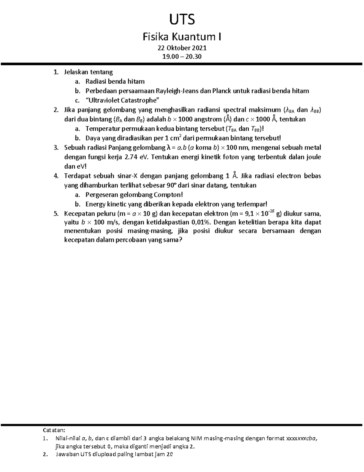 UTS Fisika Kuantum I ABC v2 - UTS Fisika Kuantum I 22 Oktober 2021 19 – 20. Catatan: Nilai‐nilai ...