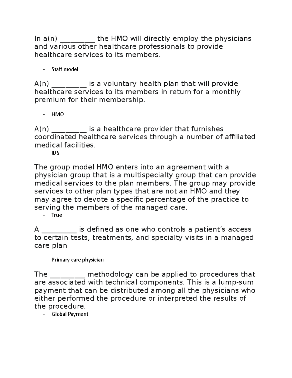 Chapter 6 study guide - In a(n) __________ the HMO will directly employ ...