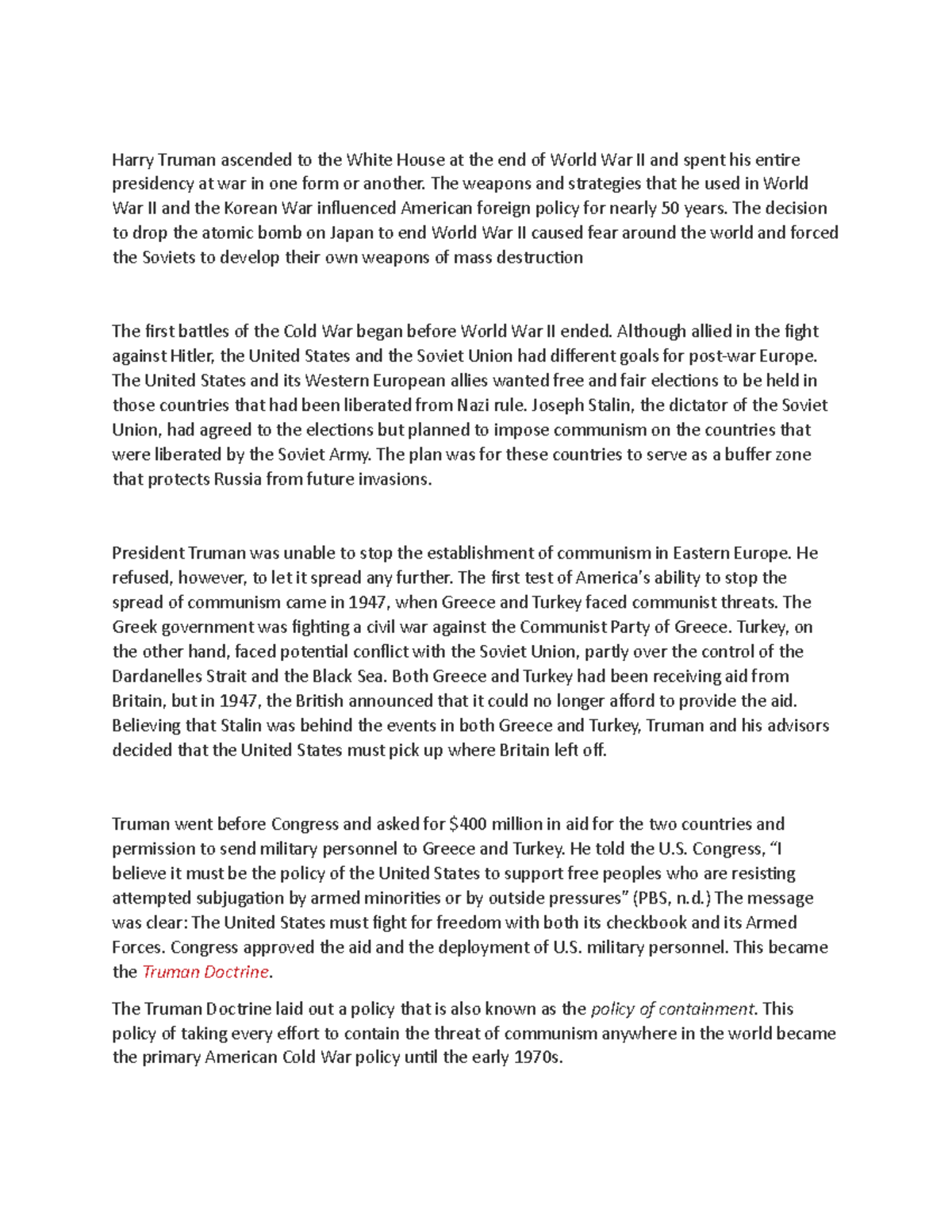 Cold War - Cold War - Harry Truman ascended to the White House at the ...