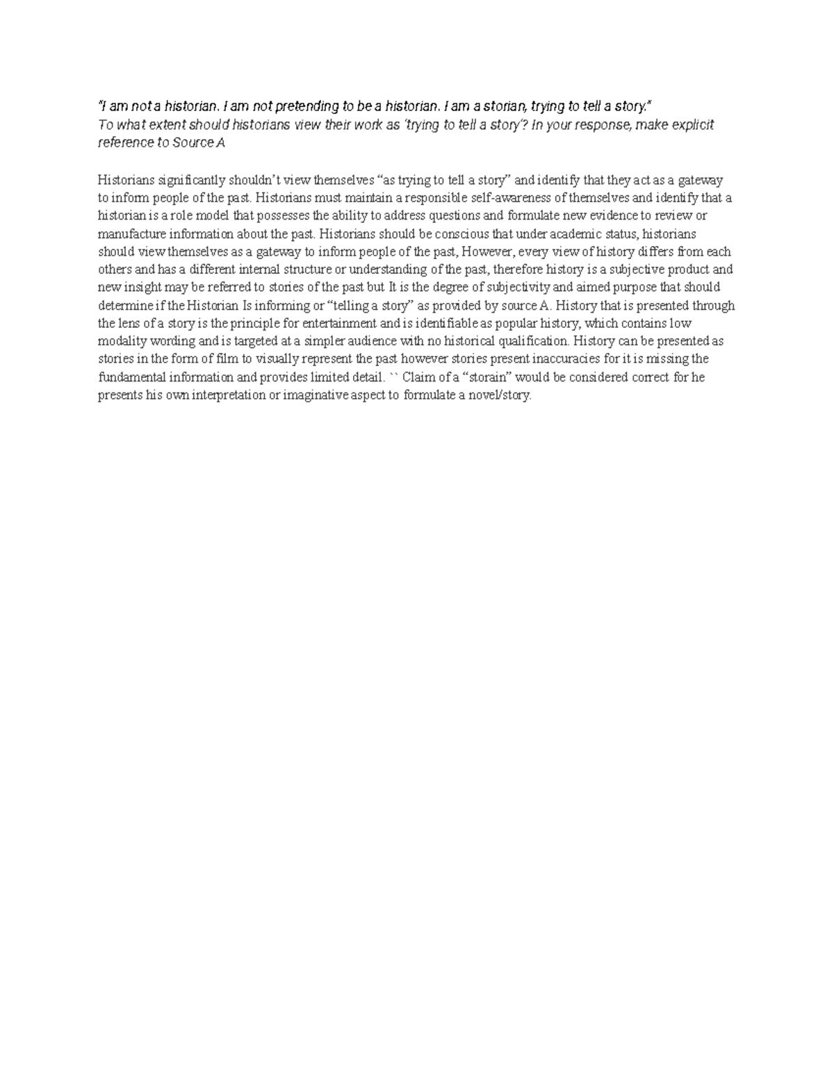 300 word History ext - His extention - "I am not a historian. I am not ...