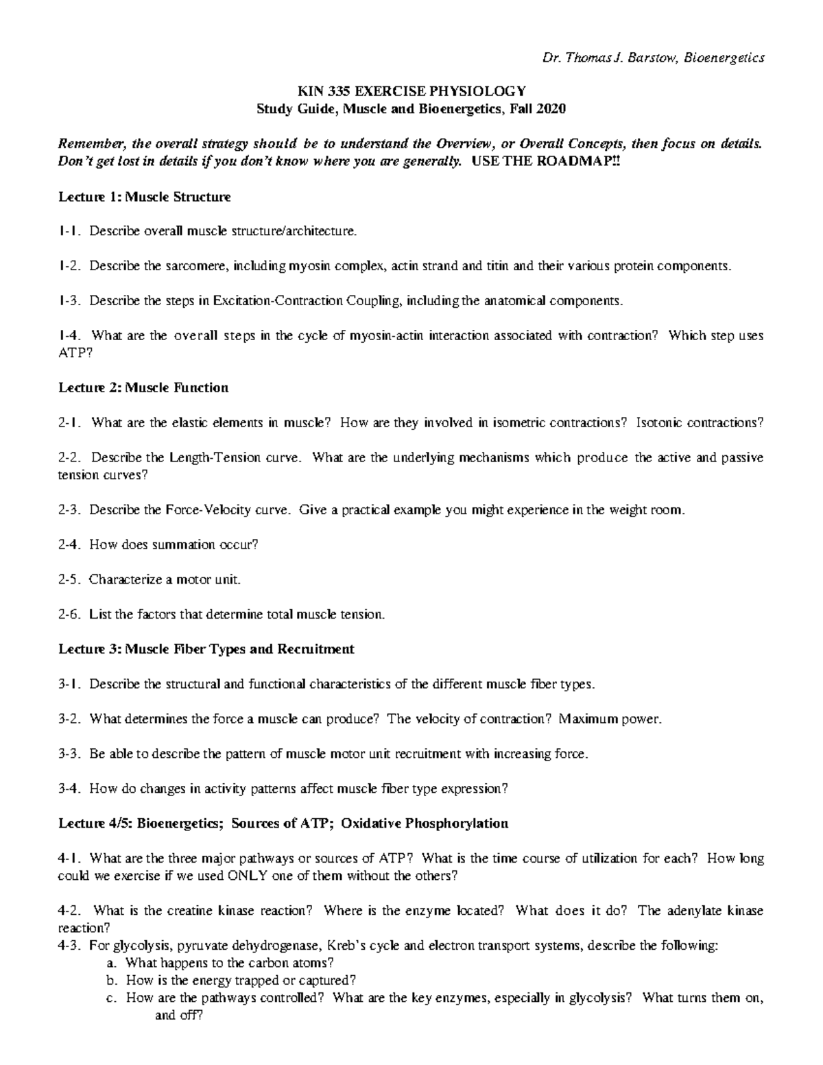335 Study Guide F20 - Dr. Thomas J. Barstow, Bioenergetics KIN 335 EXERCISE PHYSIOLOGY Study ...