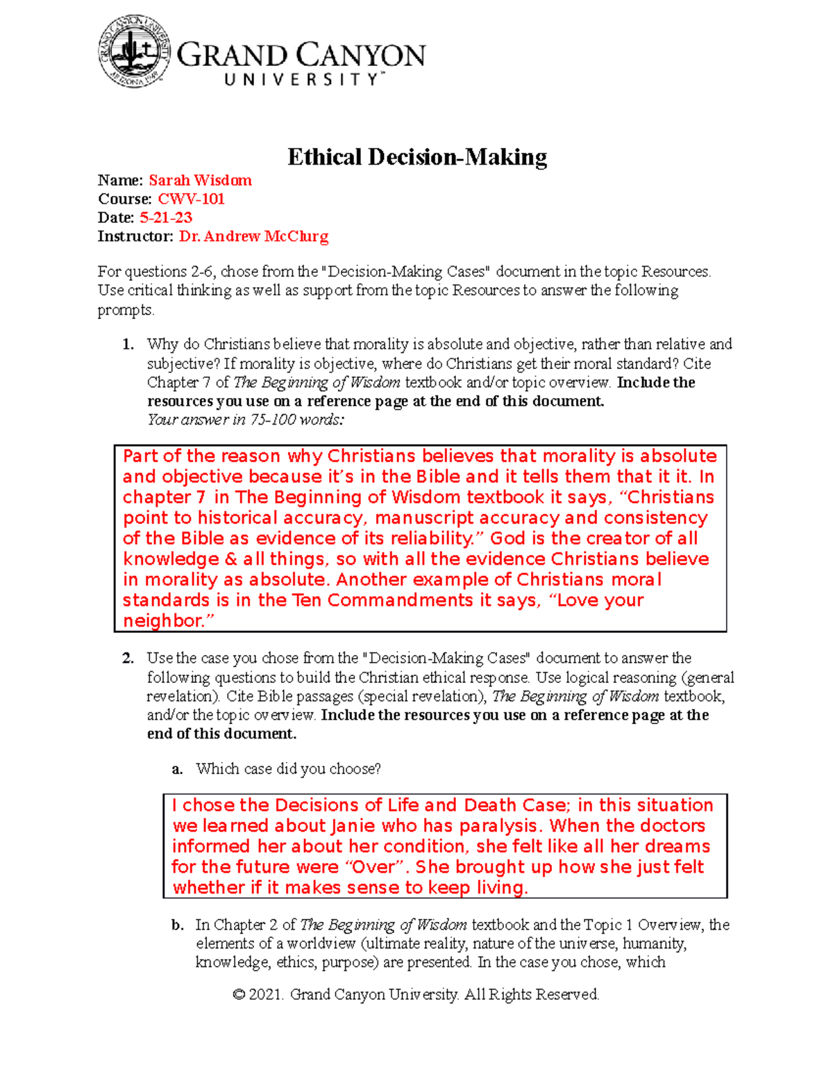 CWV 101 301 RS T6 DONE - Week 6 - Ethical Decision-Making Name: Sarah ...