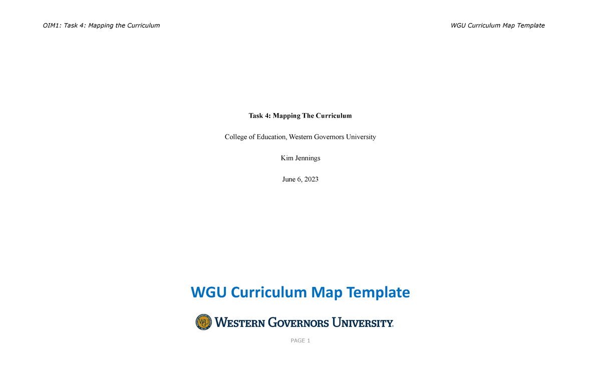 WGU Curriculum Map-Task 4 - Task 4: Mapping The Curriculum College of ...