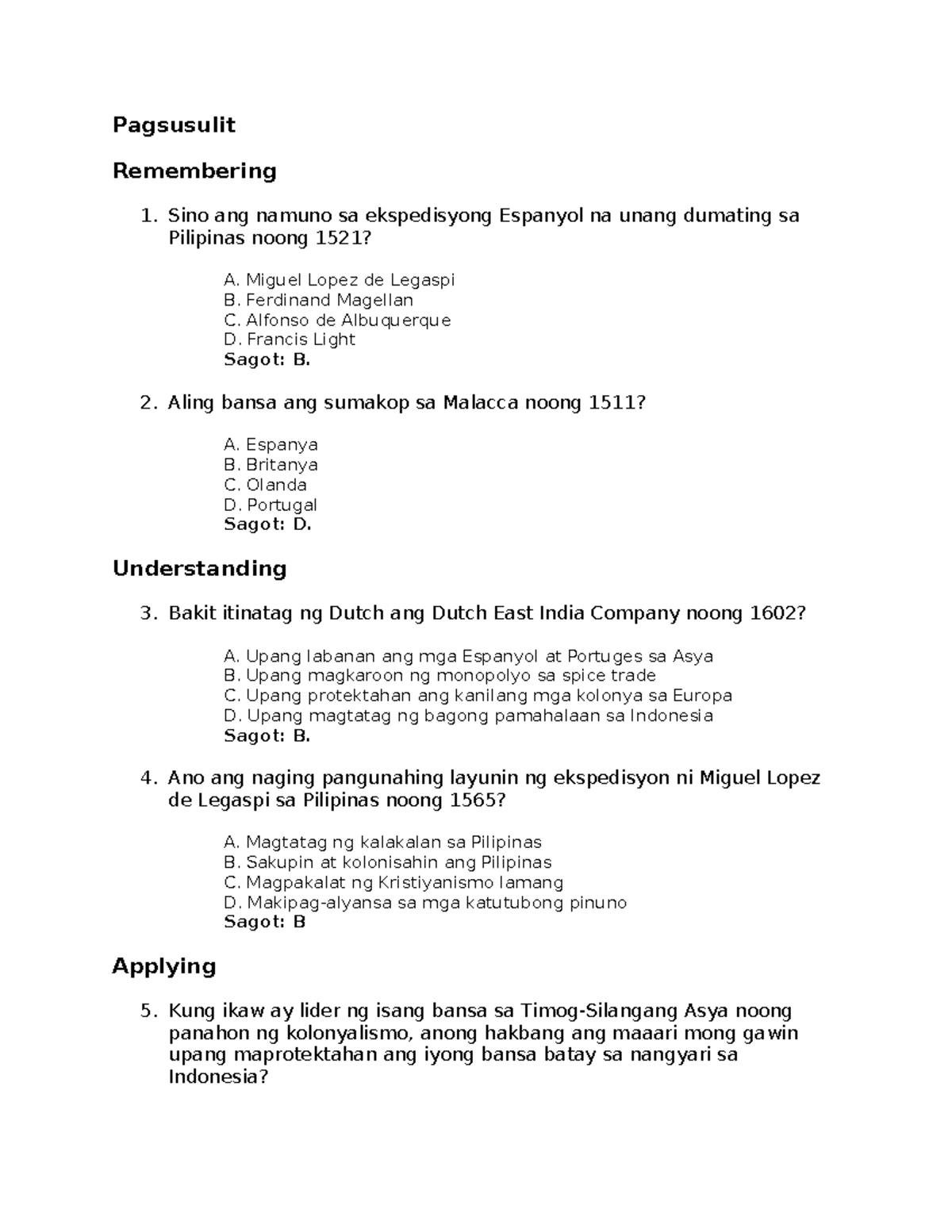 Pagsusulit - ARALING PANLIPUNAN 7 - Pagsusulit Remembering 1. Sino ang namuno sa ekspedisyong ...
