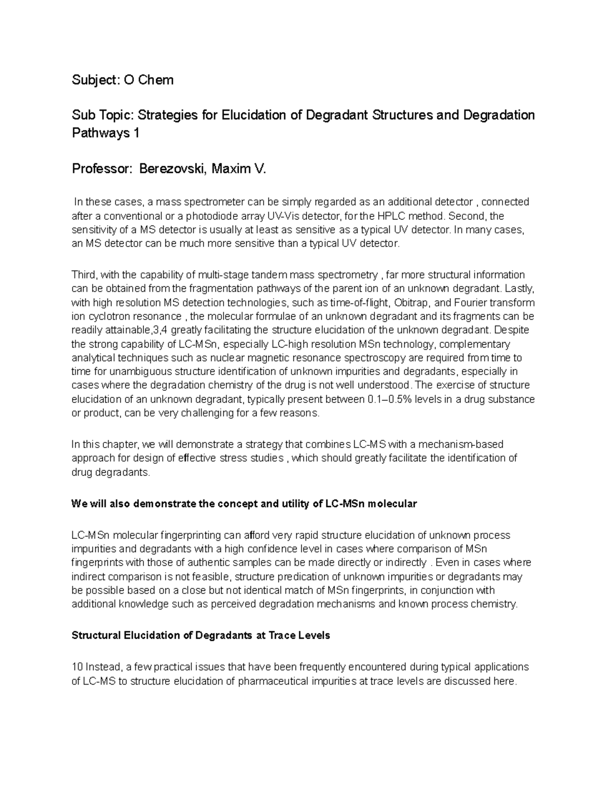Strategies for Elucidation of Degradant Structures and Degradation ...
