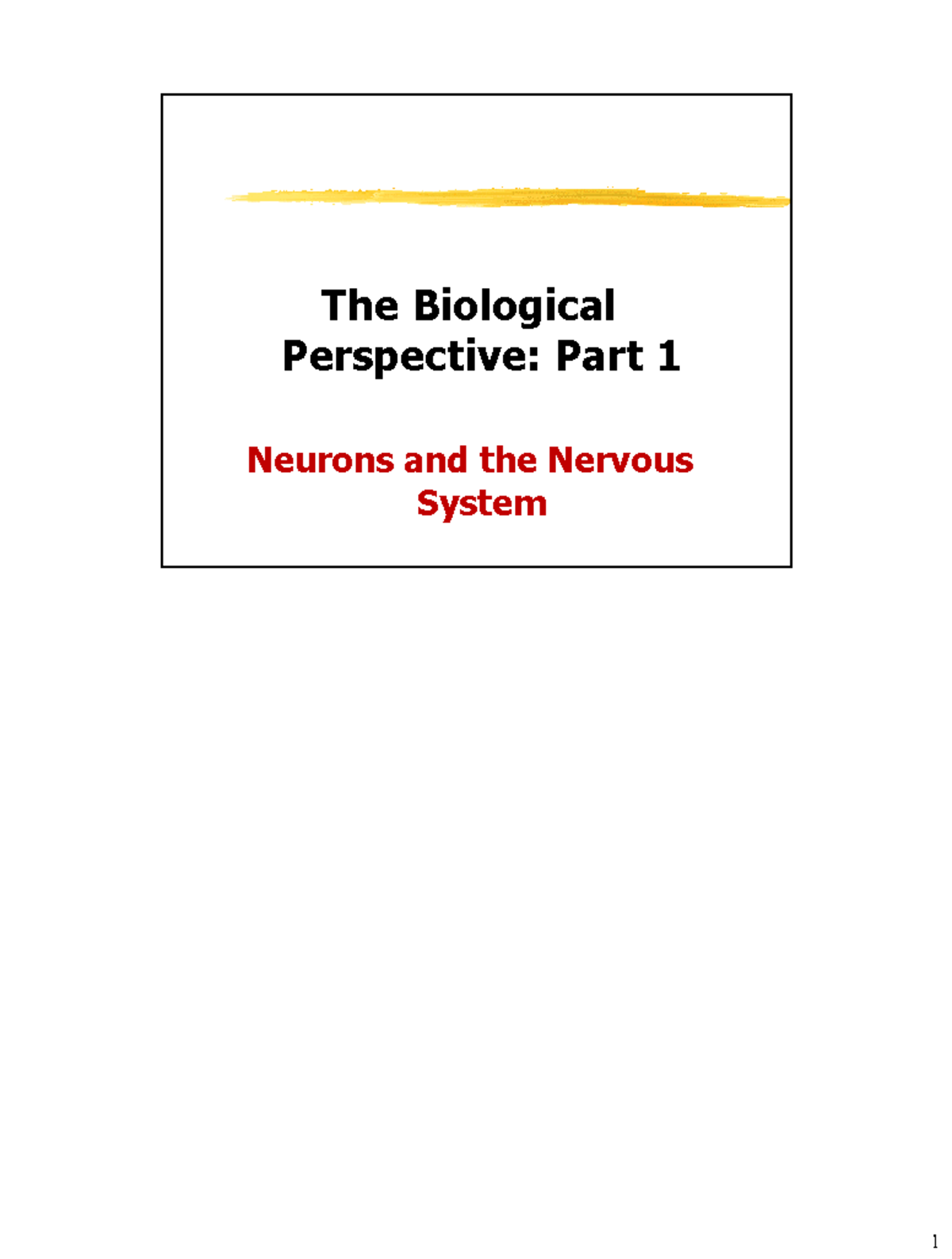 4 Neurons and the Nervous System Fall 2021 FULL Notes - The Biological ...