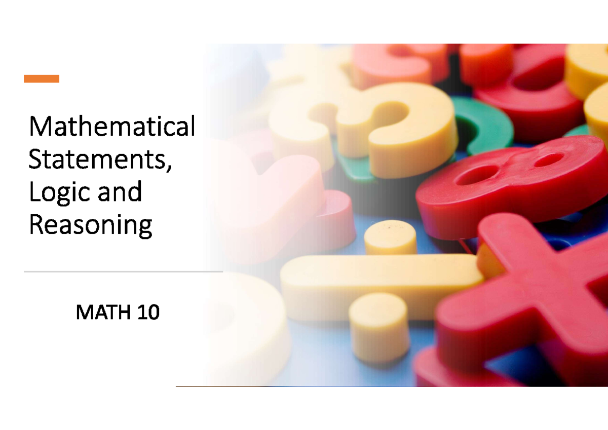 Lec 1-Logic and Reasoning - Mathematical Statements, Logic and ...