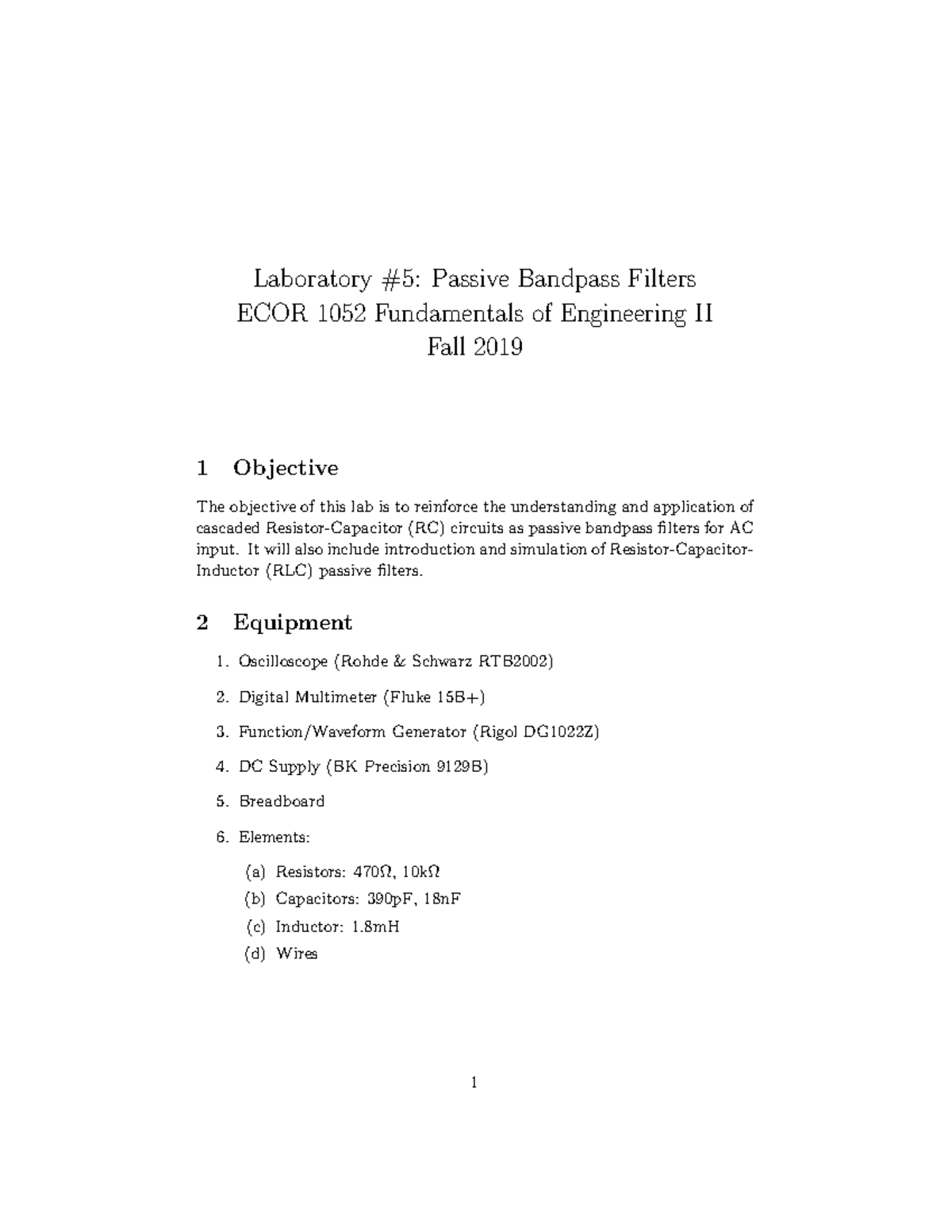 ECOR - Lab 5 - 1052 Lab5 - Laboratory #5: Passive Bandpass Filters ECOR 1052 Fundamentals of ...