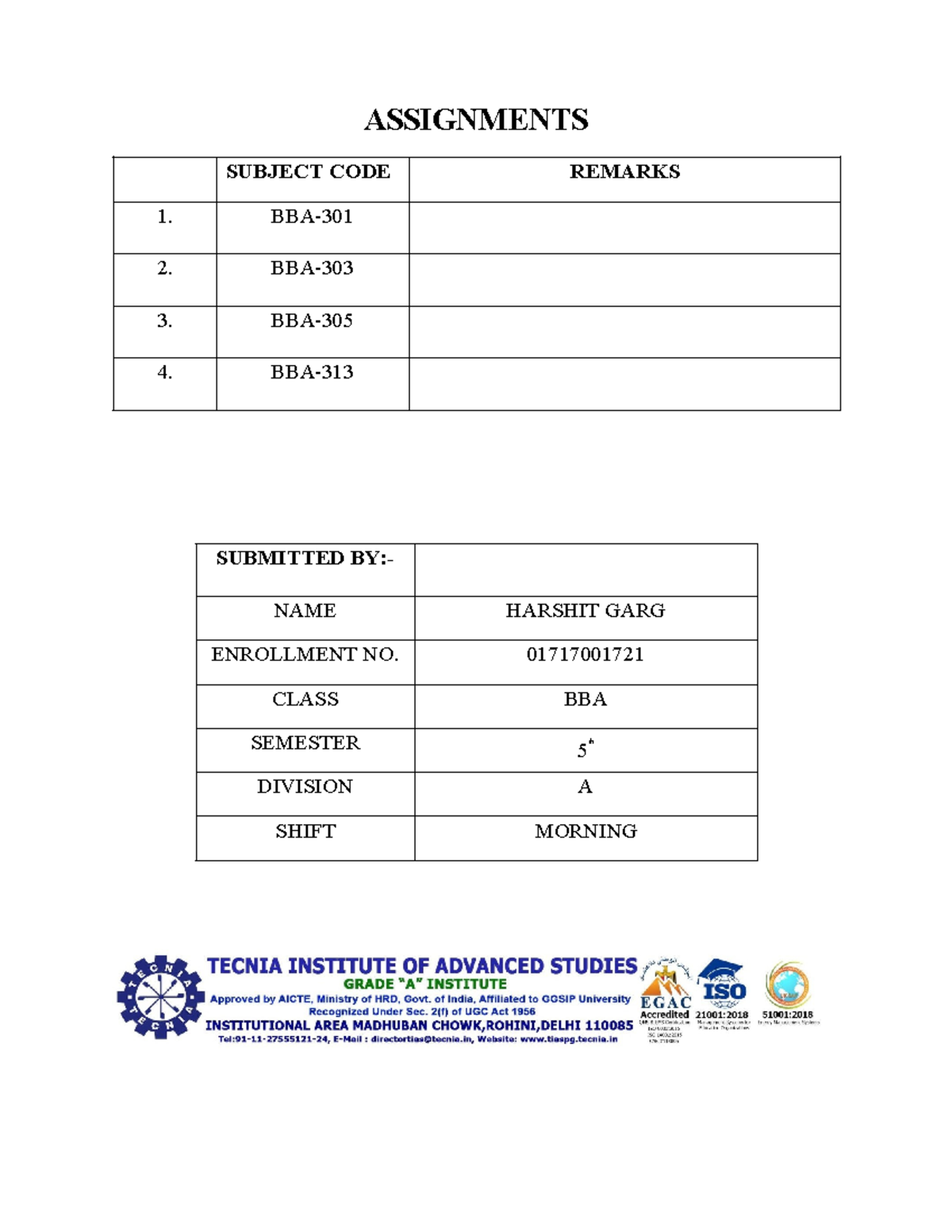 Harshit Assignments - helpful ... - ASSIGNMENTS SUBJECT CODE REMARKS 1. BBA- 301 2. BBA- 303 3 ...