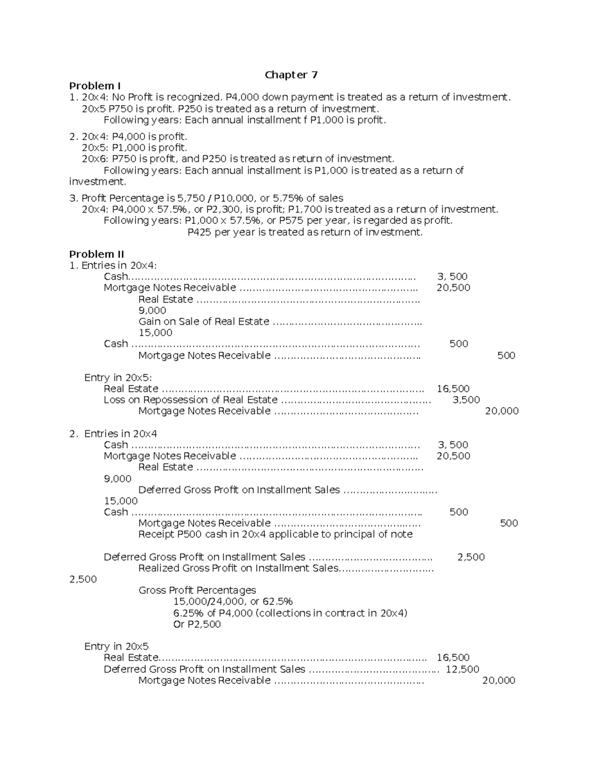 Solution Chapter 7 - Chapter 7 Problem I 20x4: No Profit is recognized. P4,000 down payment is ...