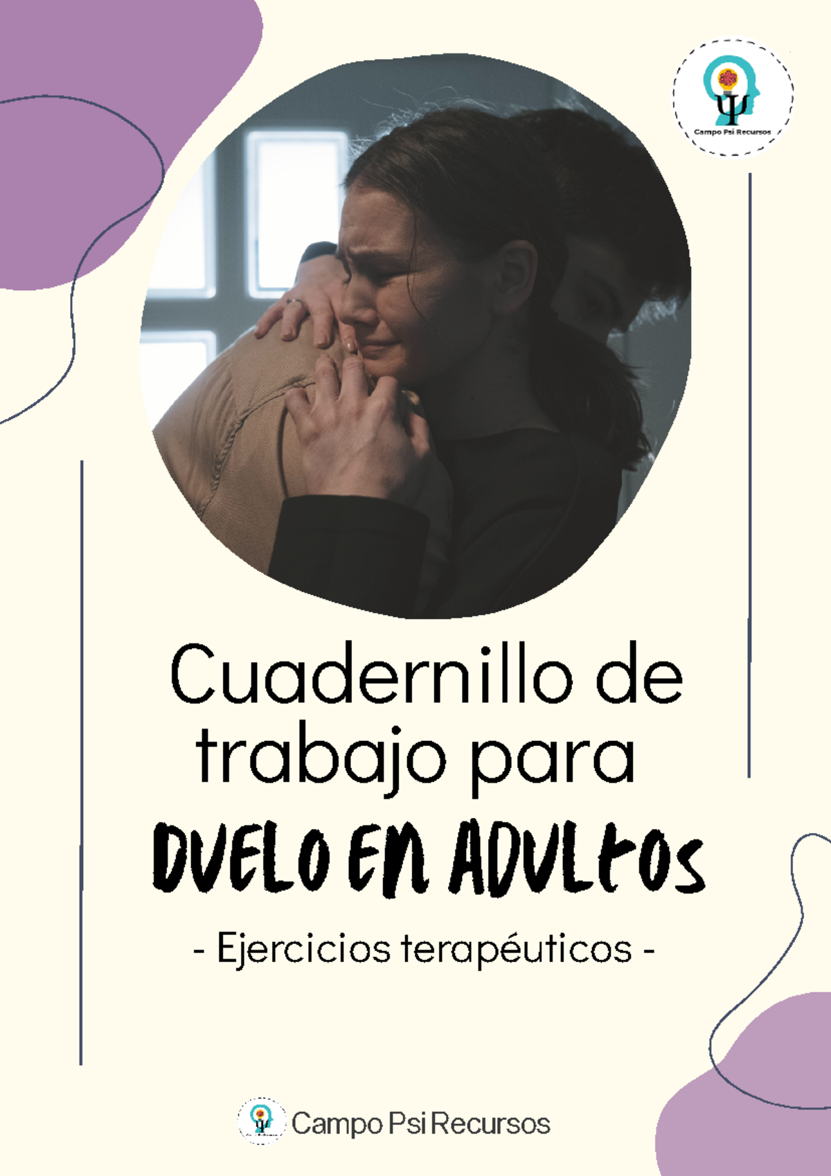 2. Cuadernillo DE Trabajo PARA EL Duelo EN Adultos - Campo Psi Recursos Duelo en adultos ...