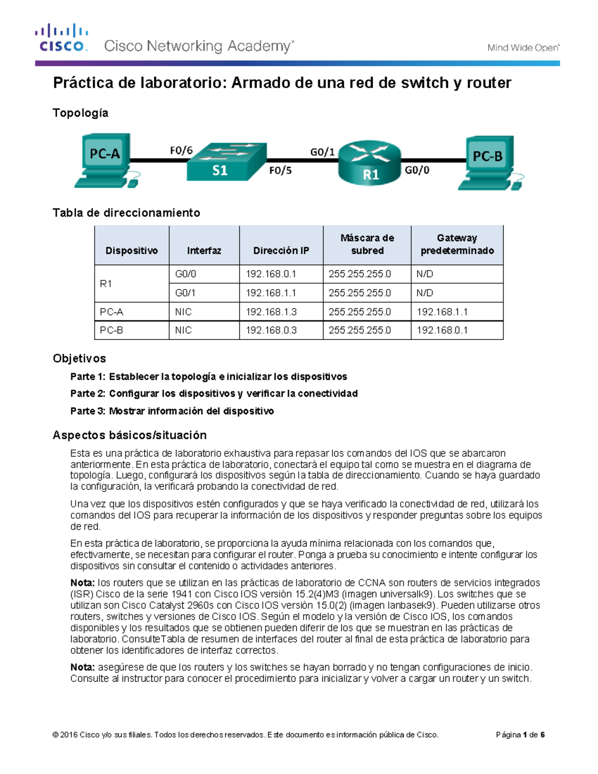 Lab - Building a Switch and Router Network - Topología Tabla de direccionamiento Dispositivo ...