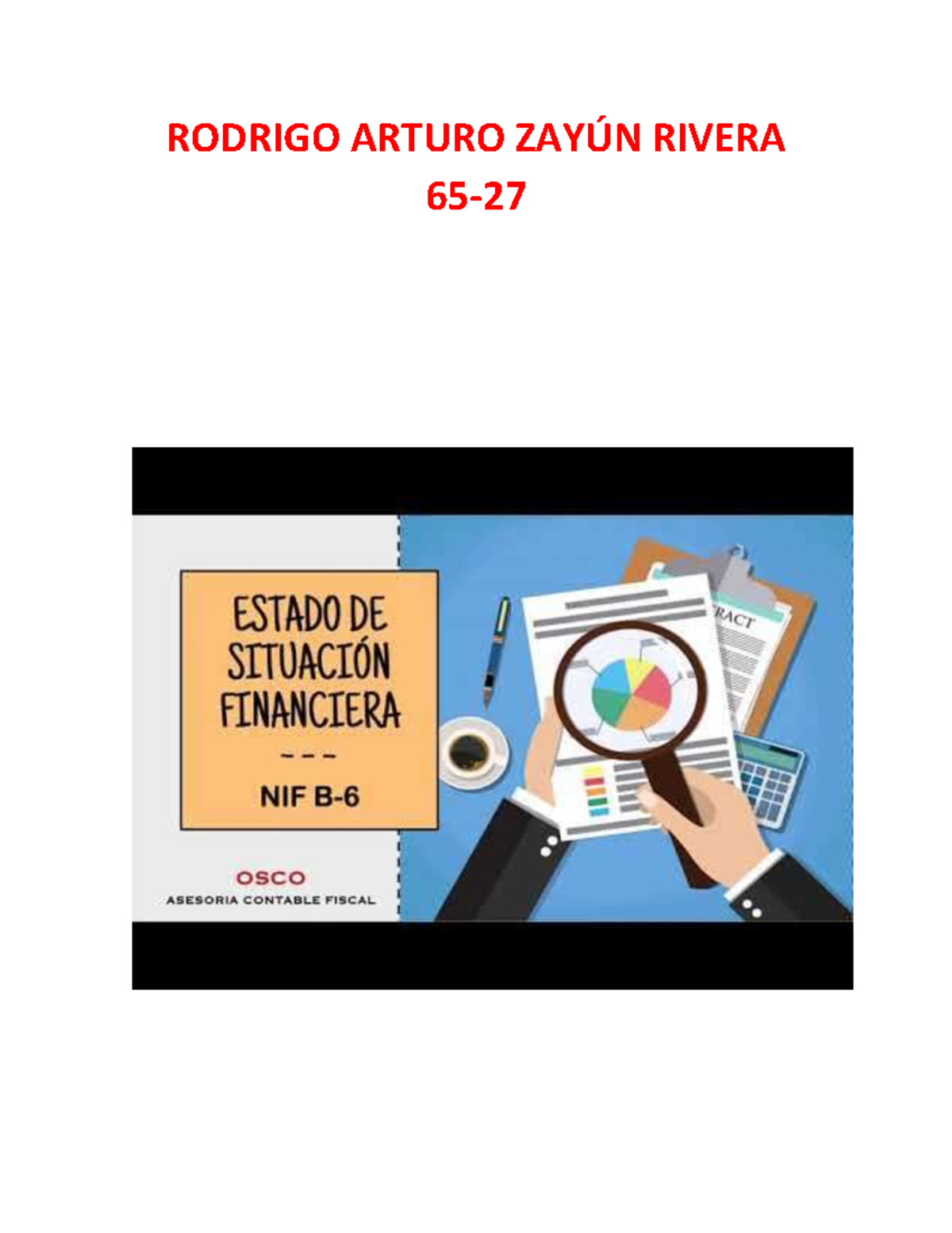 NIF B-6 65-27 - resumen - RODRIGO ARTURO ZAYÚN RIVERA 65 - NIF B-6 ...