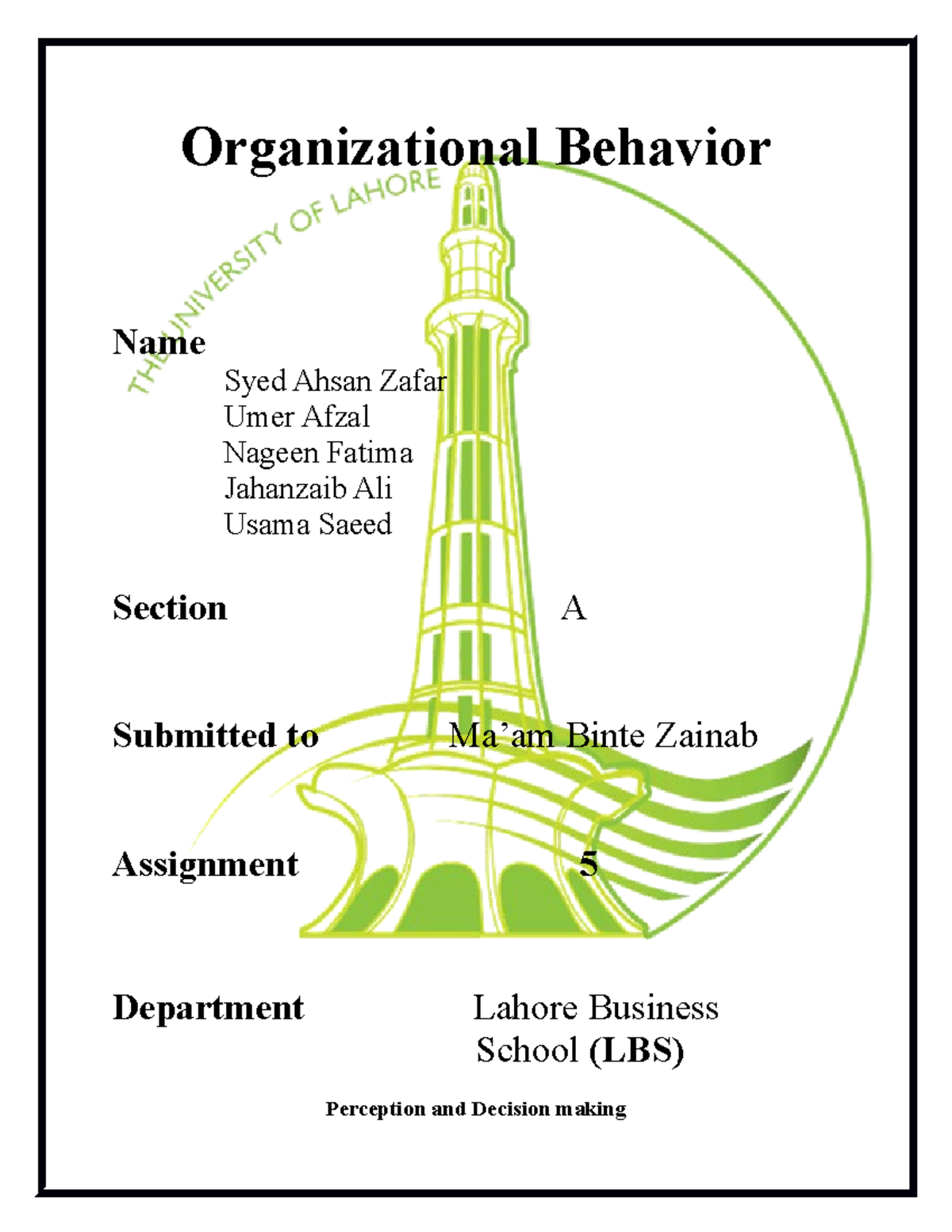 OB assignment 5 - Organizational Behavior Name Syed Ahsan Zafar Umer ...
