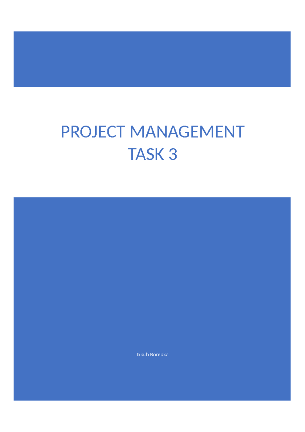 TASK 3 - task 3 of assignment project mangment - Jakub Bombka PROJECT ...
