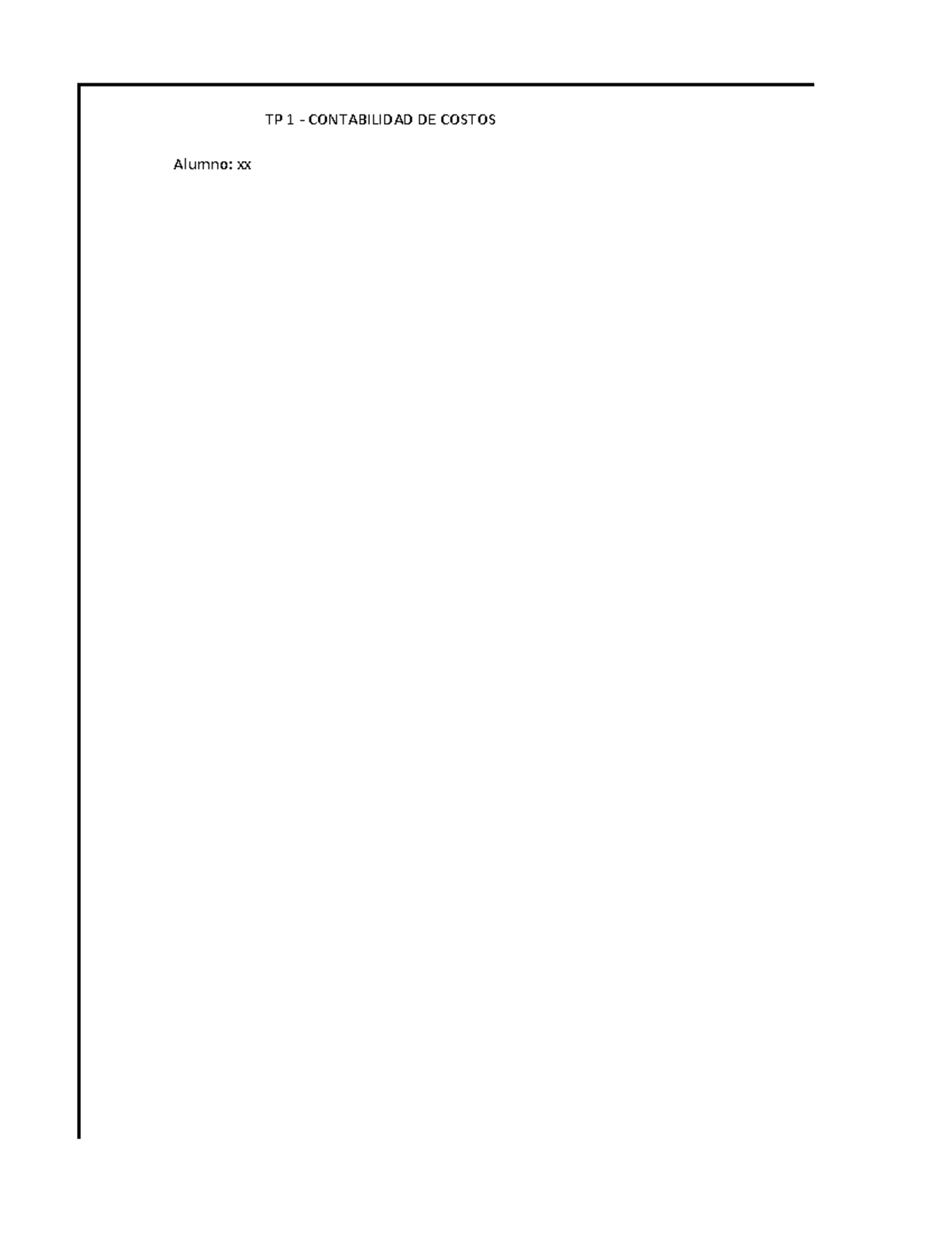 TP1 Contabilidad de Costos - TP 1 - CONTABILIDAD DE COSTOS Alumno: xx Costos Primos $ 48,000,000 ...