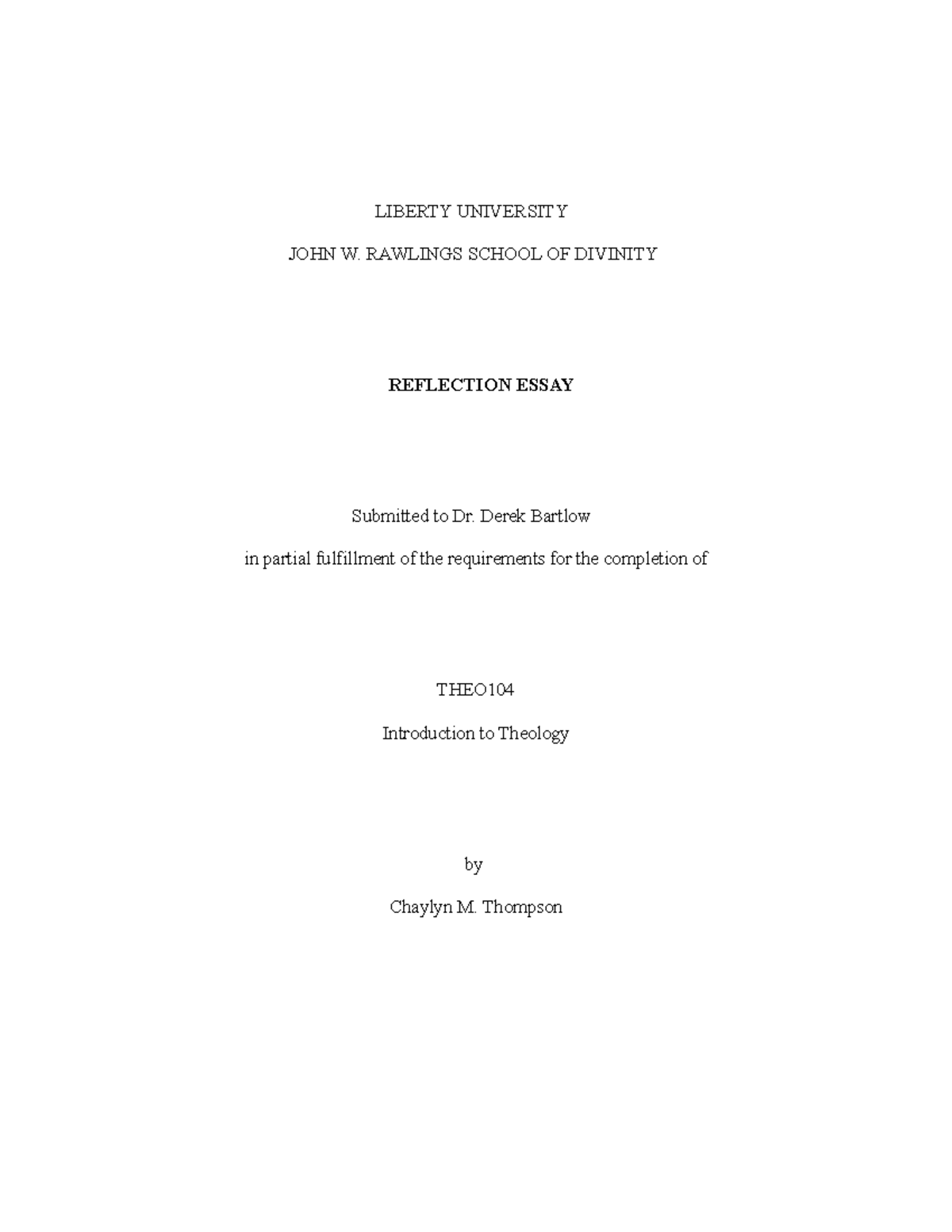 Theo104 Reflection Essay - LIBERTY UNIVERSITY JOHN W. RAWLINGS SCHOOL ...