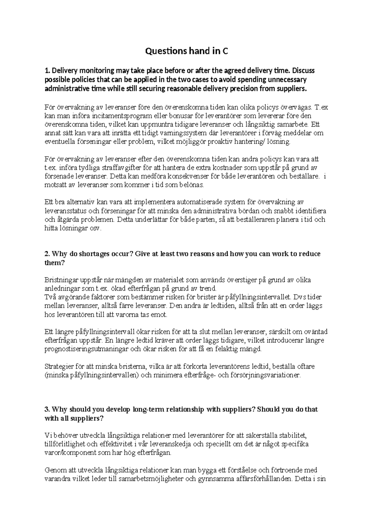 Questions hand in C1 - Questions hand in C Delivery monitoring may take ...