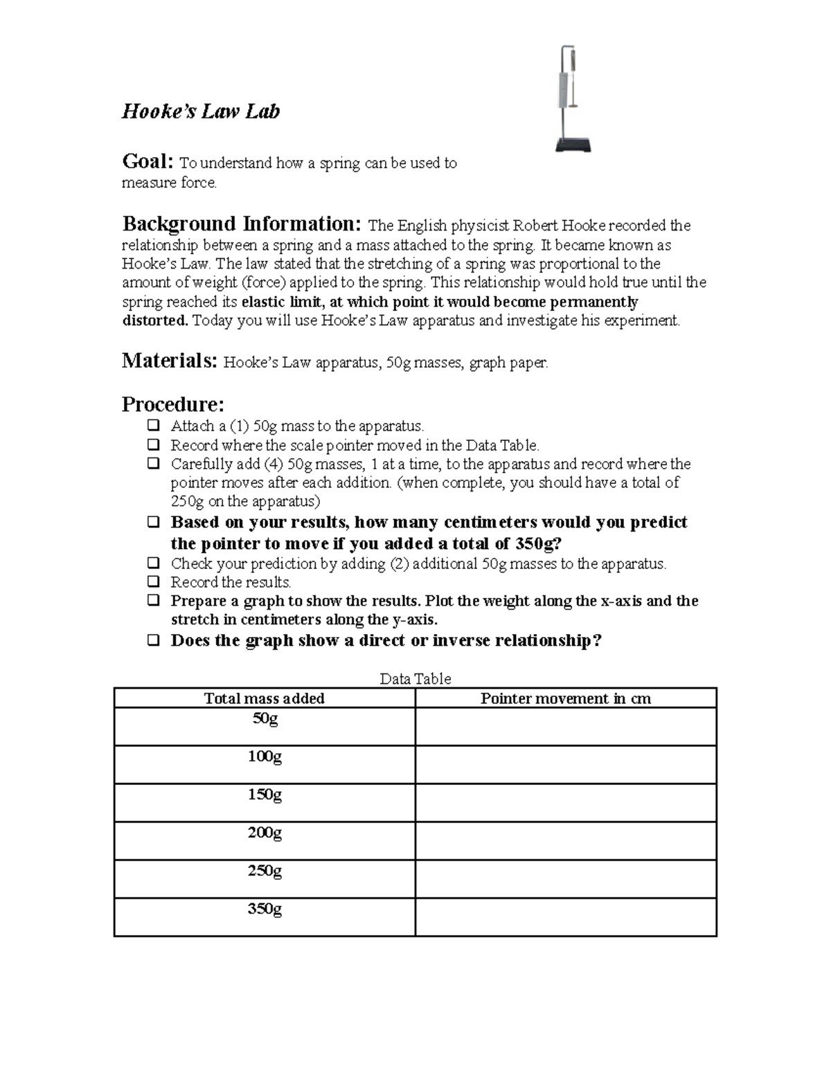 Hookes Law lab - Hooke’s Law Lab Goal: To understand how a spring can ...