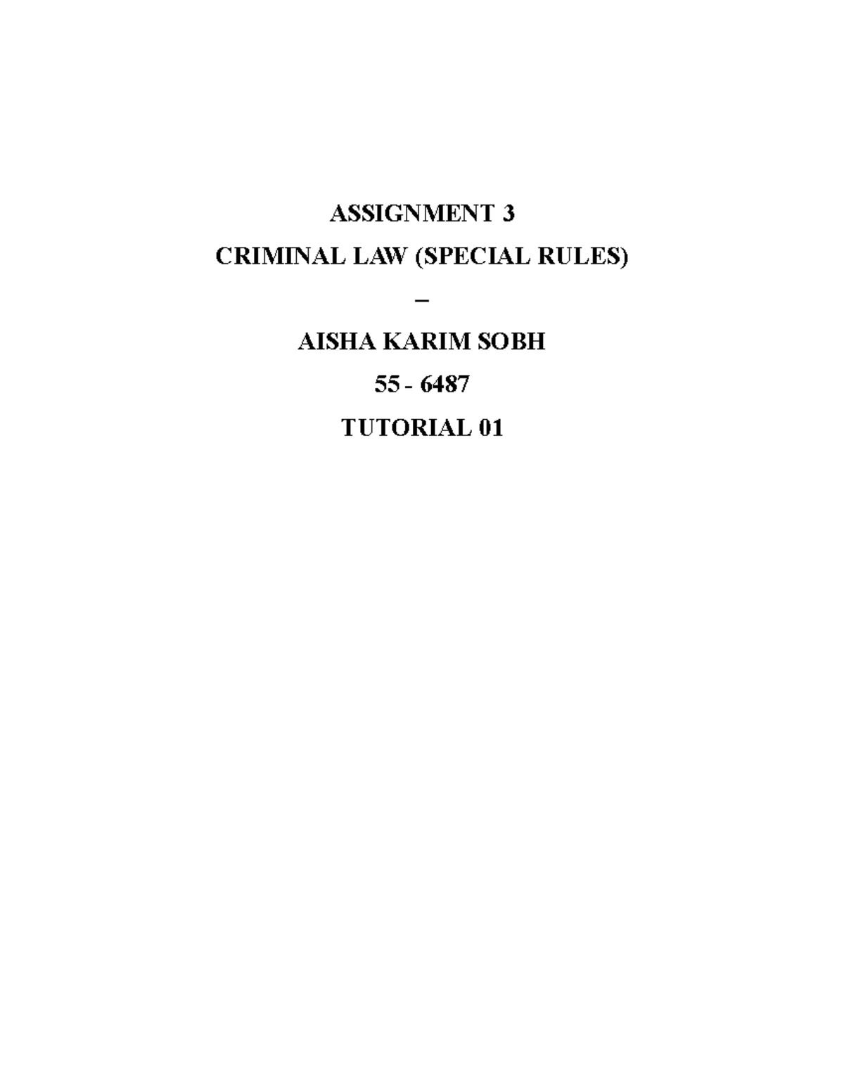 Assignment 3 Criminal - ASSIGNMENT 3 CRIMINAL LAW (SPECIAL RULES ...