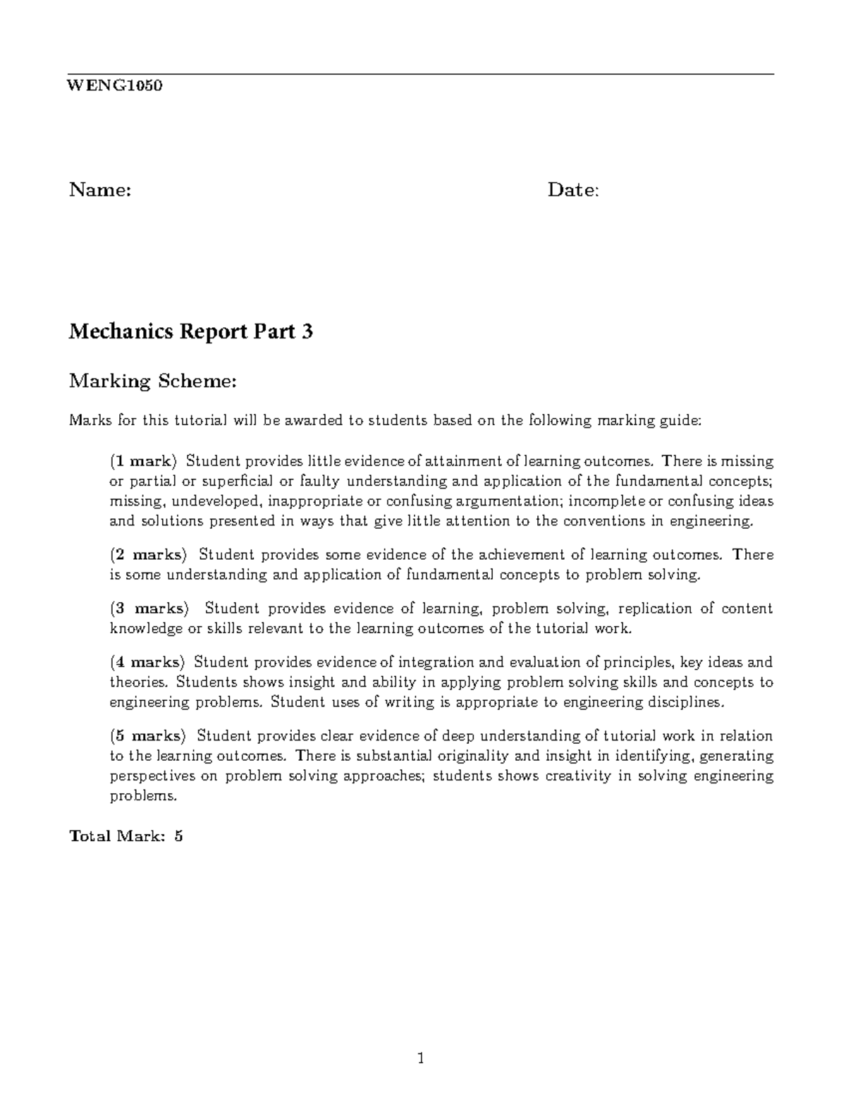 WENG1050 - Mechanics Report - Part 3 - WENG1 050 Name: Date: Mechanics ...