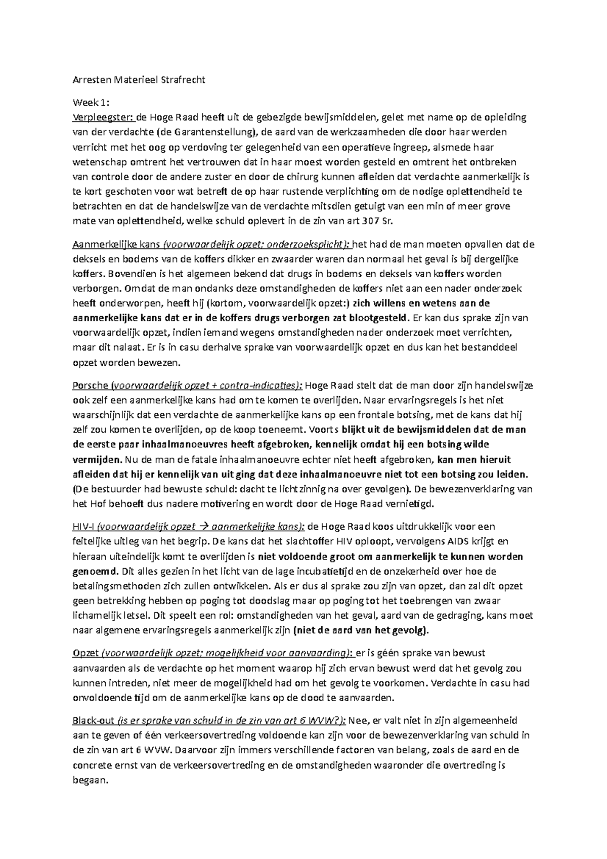 Arresten Materieel Strafrecht - Aanmerkelijke kans (voorwaardelijk ...