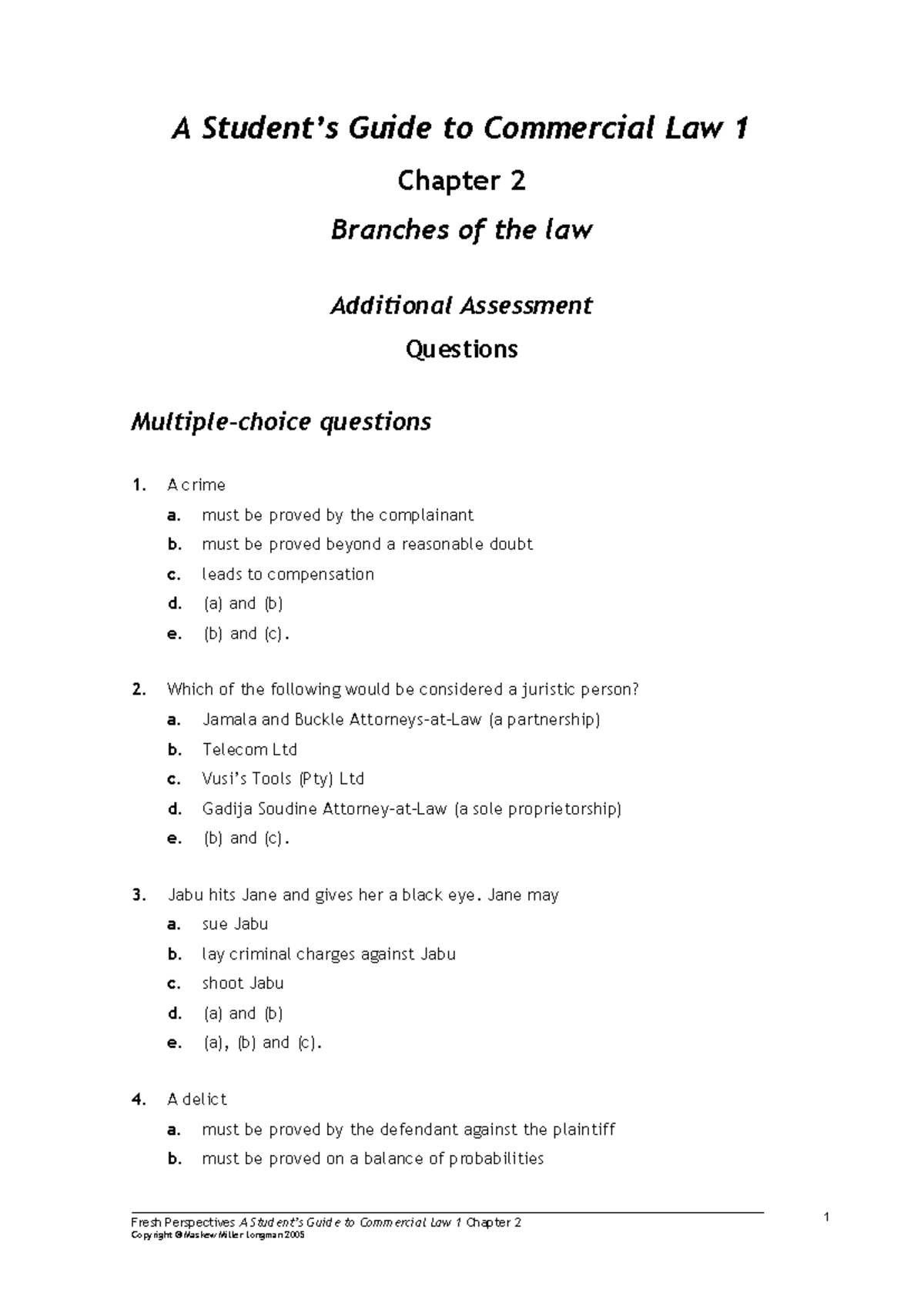 Ch2-Additional Questions - A Student’s Guide to Commercial Law 1 ...